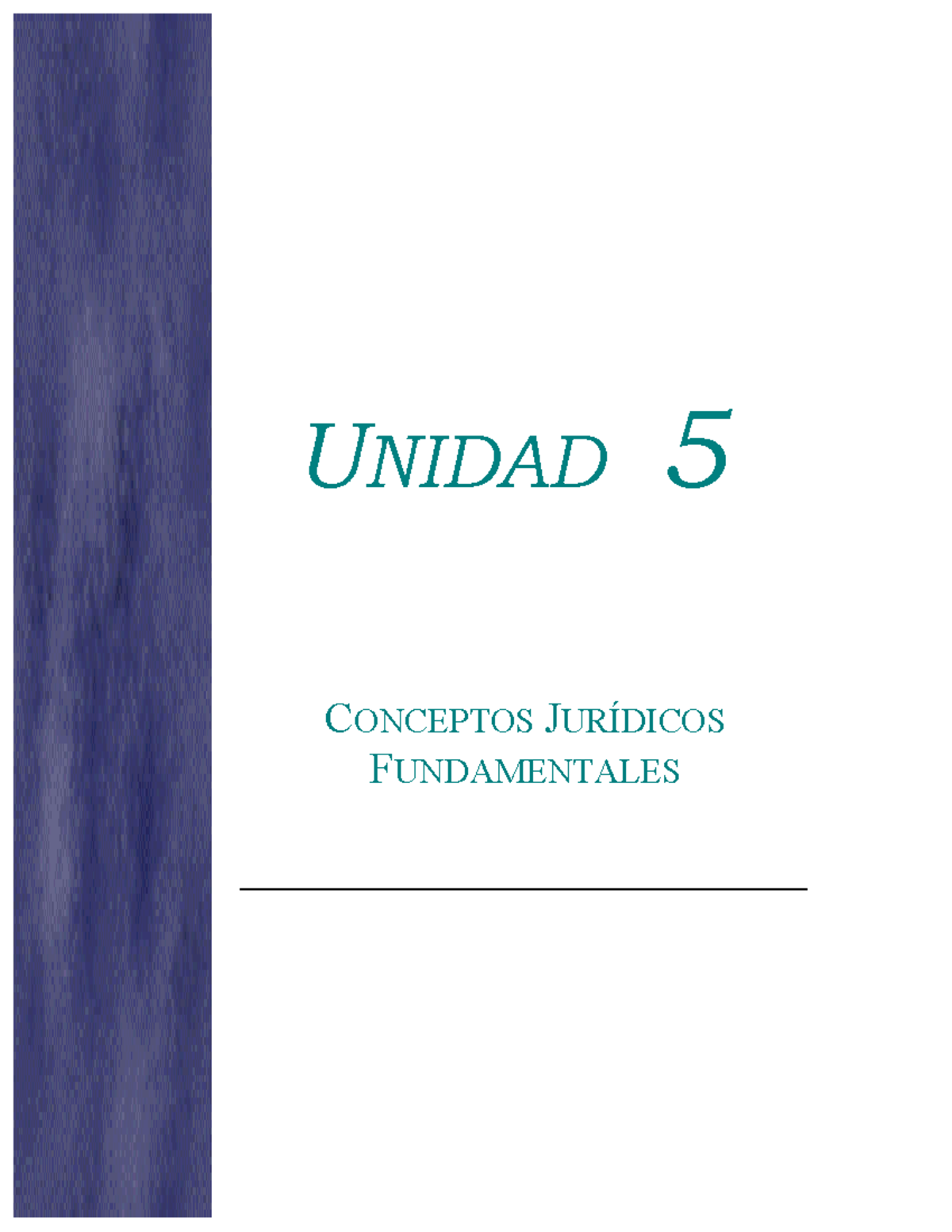 Unidad 05 - CONCEPTOS JURIDICOS - U NIDAD 5 CONCEPTOS J URÍDICOS F ...