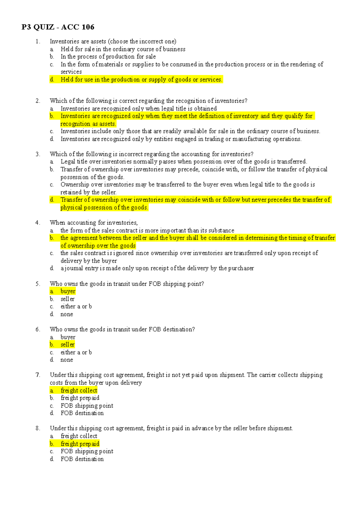 P3 QUIZ ACC 106 - Sample quiz - P3 QUIZ - ACC 106 Inventories are assets (choose the incorrect ...