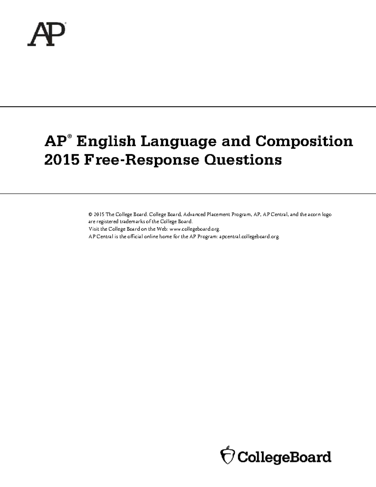 AP English Language and Composition 2015 free response questions - Studocu