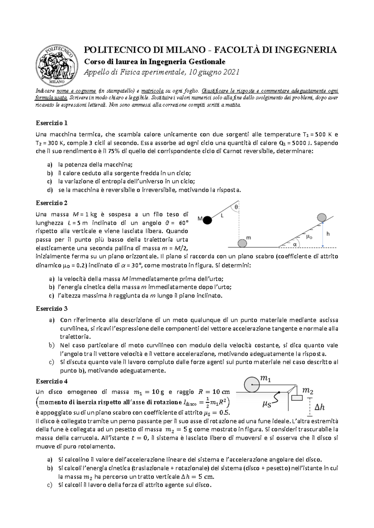 Esame giugno 2021 - POLITECNICO DI MILANO - FACOLTÀ DI INGEGNERIA Corso di laurea in Ingegneria ...