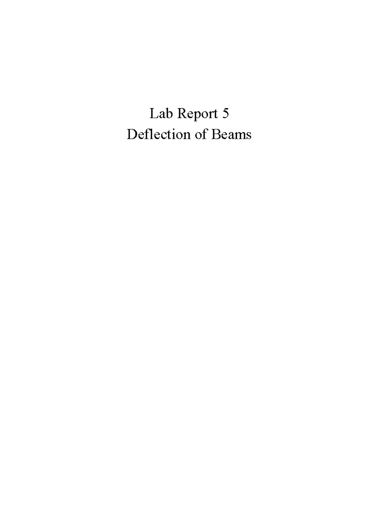 Lab Report 5 (ENGR 101): Deflection of Simply Supported & Cantilever ...