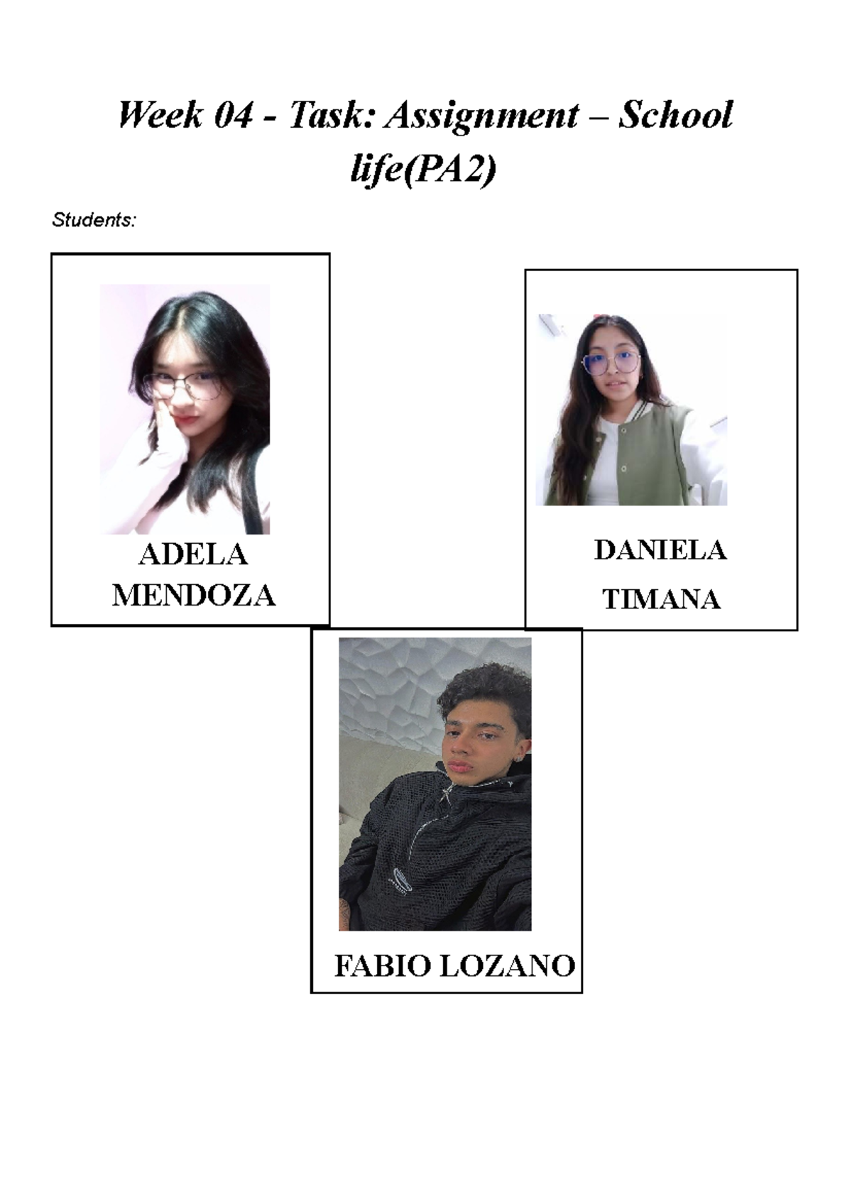 Task week 4 - Tarea semana 4 - Inglés 3 - Week 04 - Task: Assignment – School life(PA2) Students ...