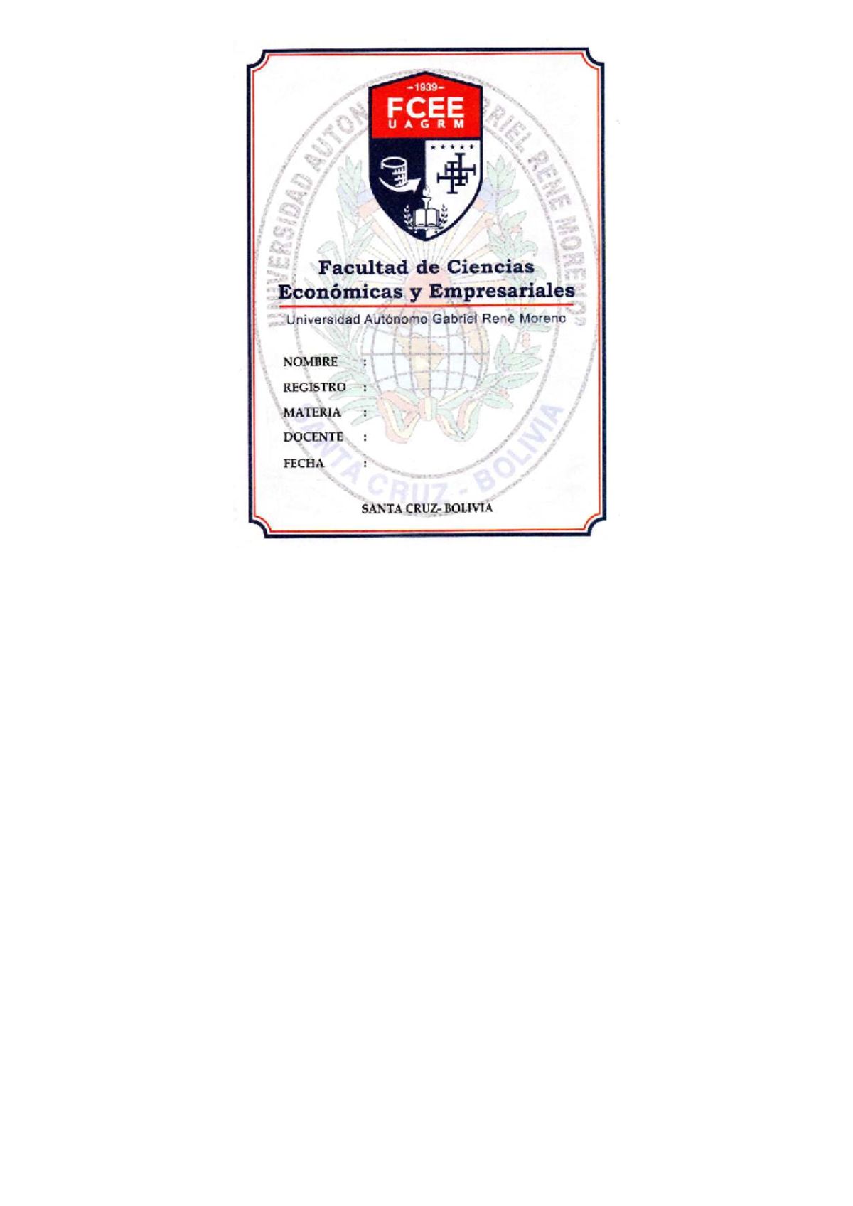 CARATULA CON LOGO DE UAGRM - Ingenieria Economica - AUTON NO FCEE UAGRM VERSIDAD RENE RENE MORE ...