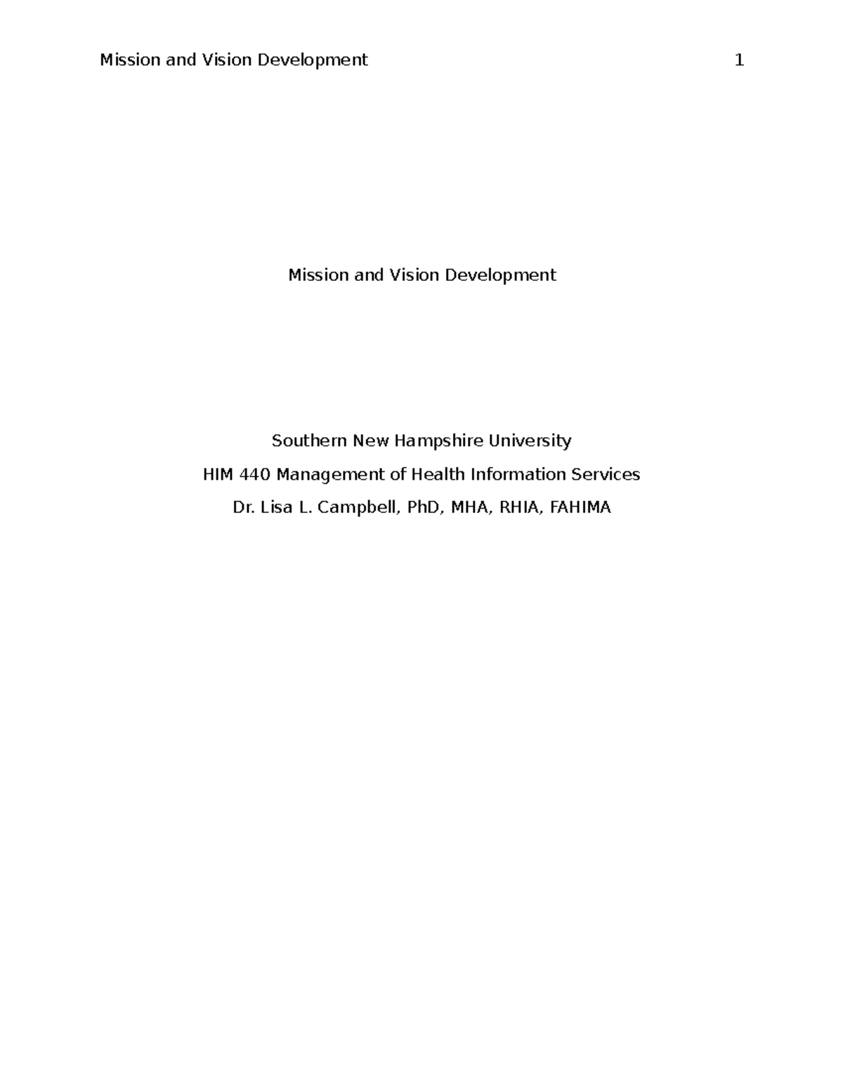 HIM 440 Mission and Vision Development for Gateway Healthcare Systems ...