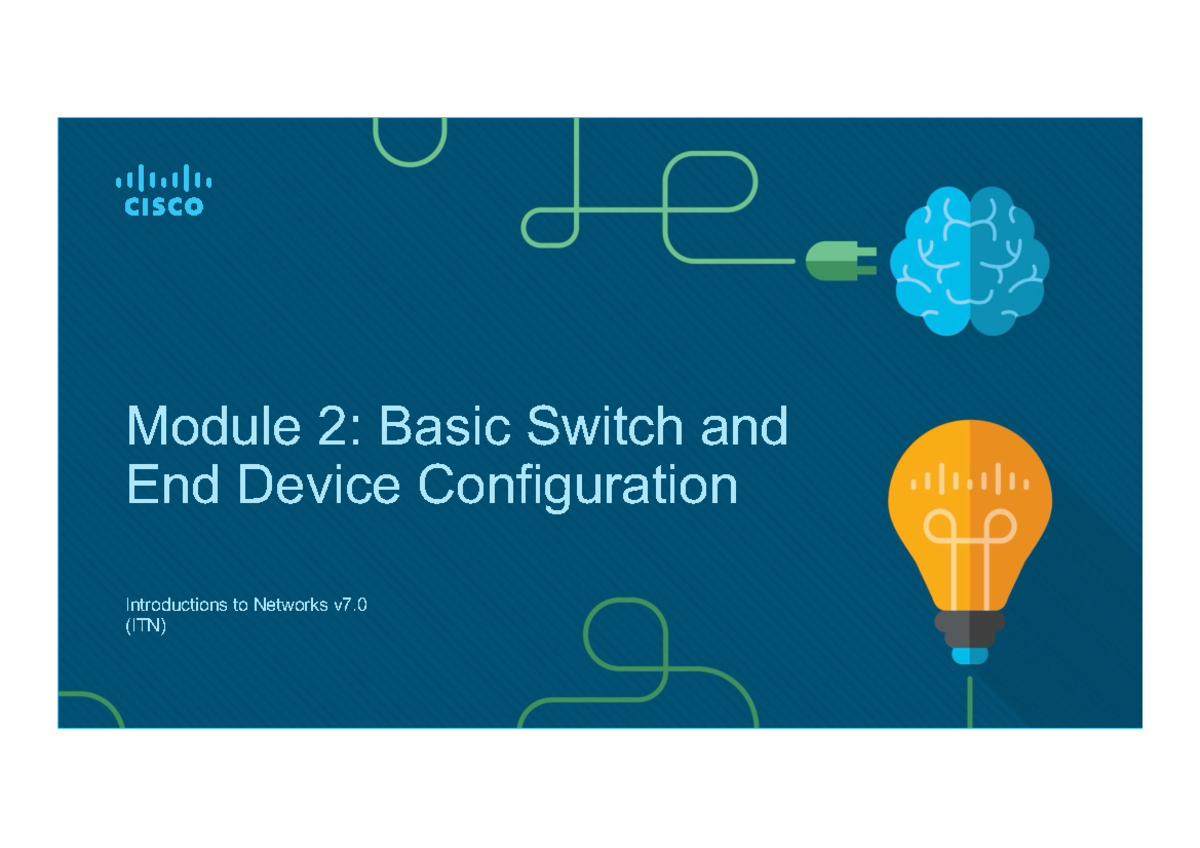 ITN Module 2: Basic Switch & End Device Config Overview - Studocu