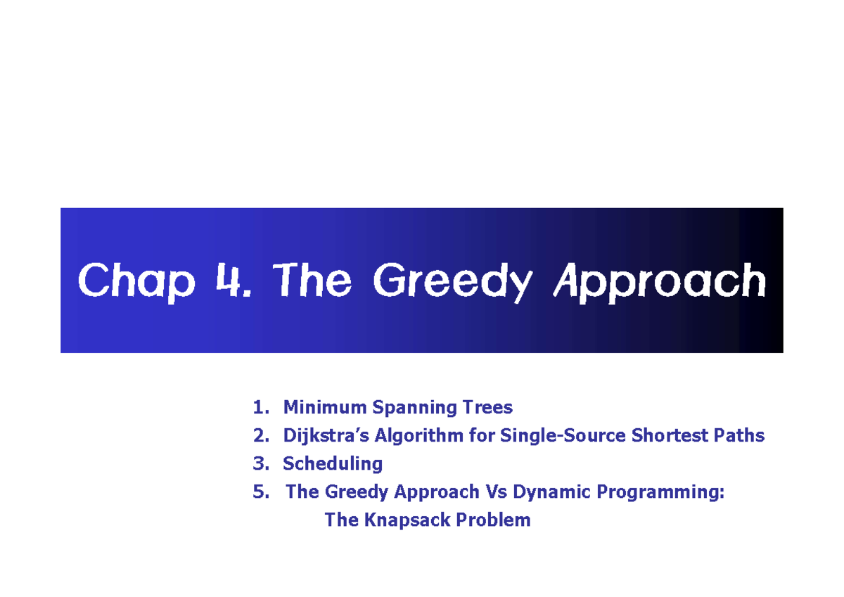 Chap 4: The Greedy Approach - Minimum Spanning Trees & Shortest Paths ...