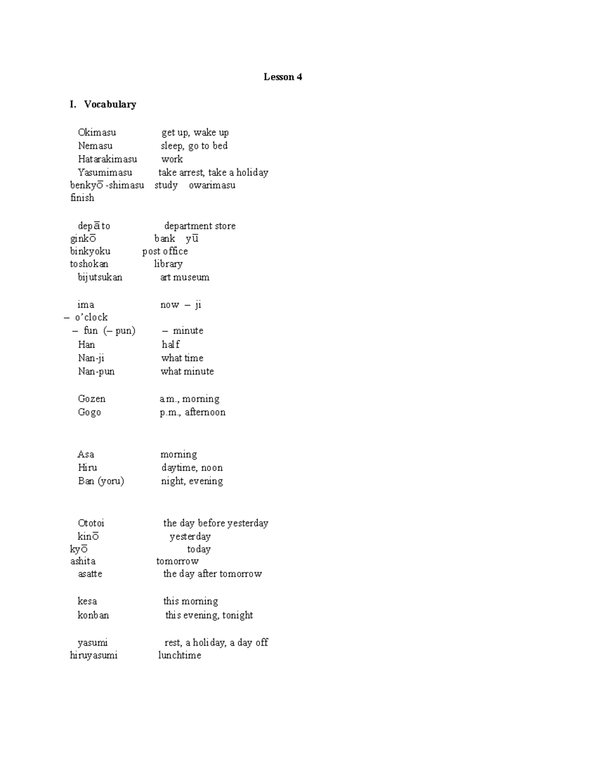 Information Letter - Lesson 4 I. Vocabulary Okimasu get up, wake up ...