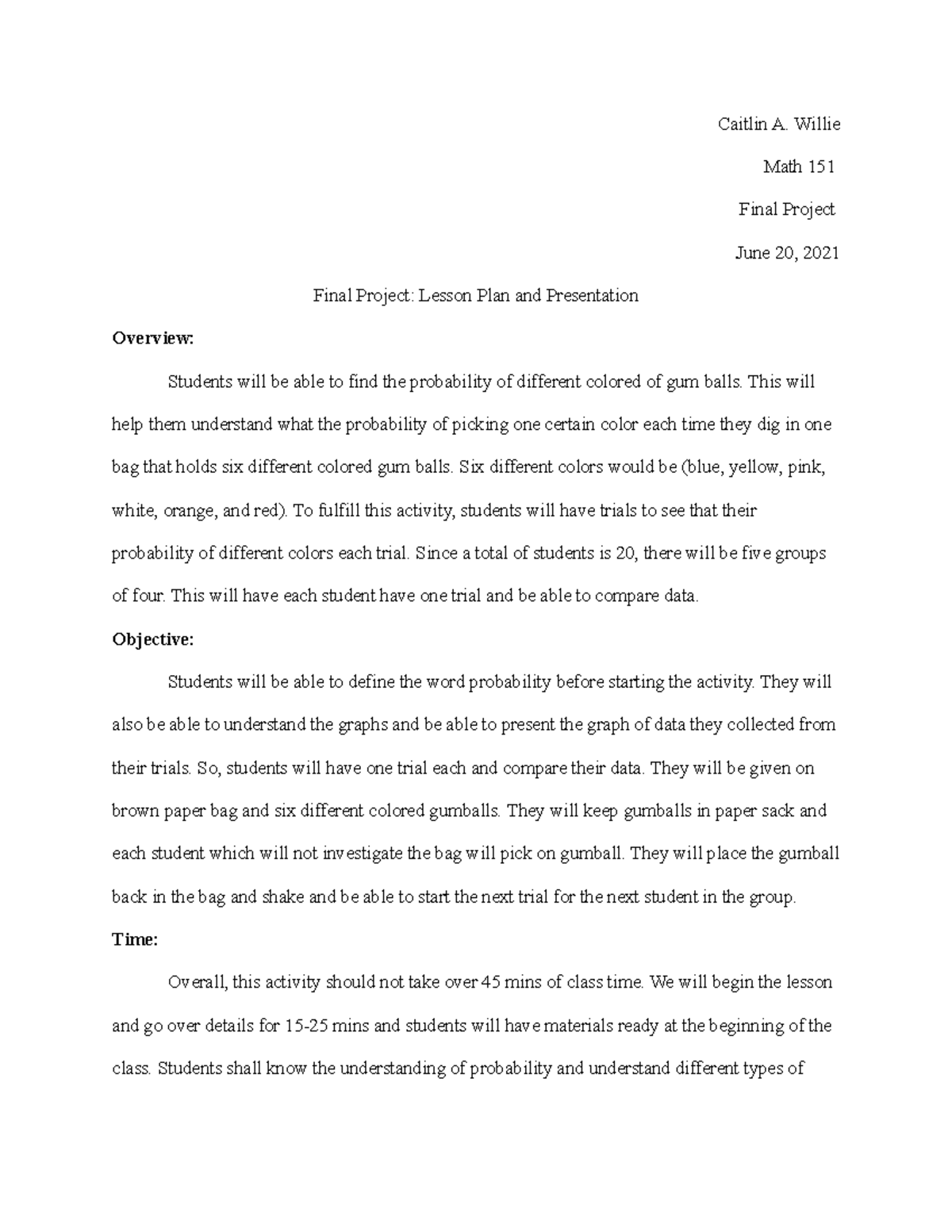 Math151-Final Project - Caitlin A. Willie Math 151 Final Project June ...