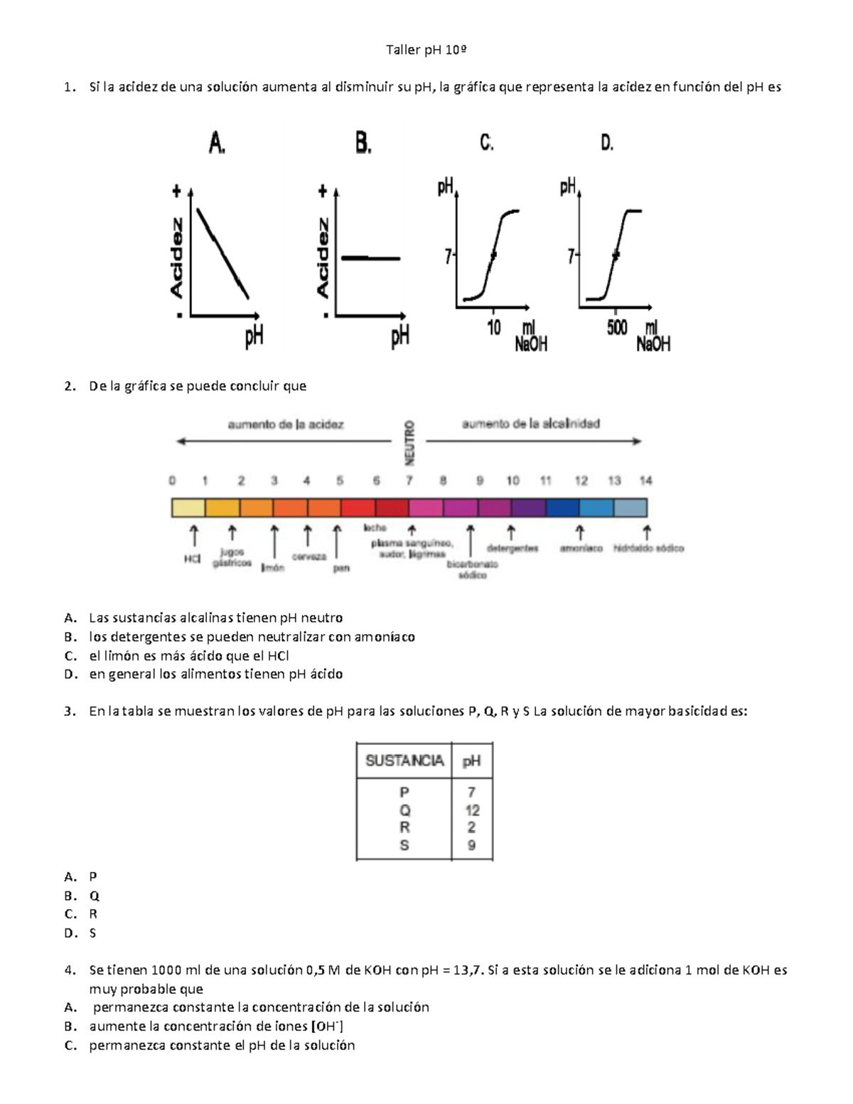 Taller p H y pOH - Taller pH 10º Si la acidez de una solución aumenta al disminuir su pH, la ...
