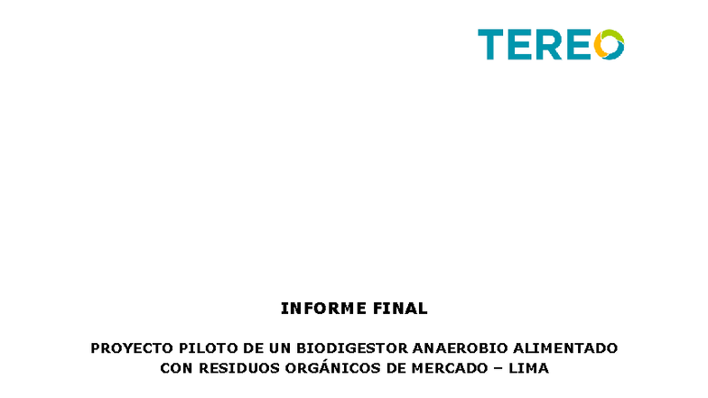 Informe Final: Proyecto Piloto de Biodigestor Anaerobio con RROO - Lima ...