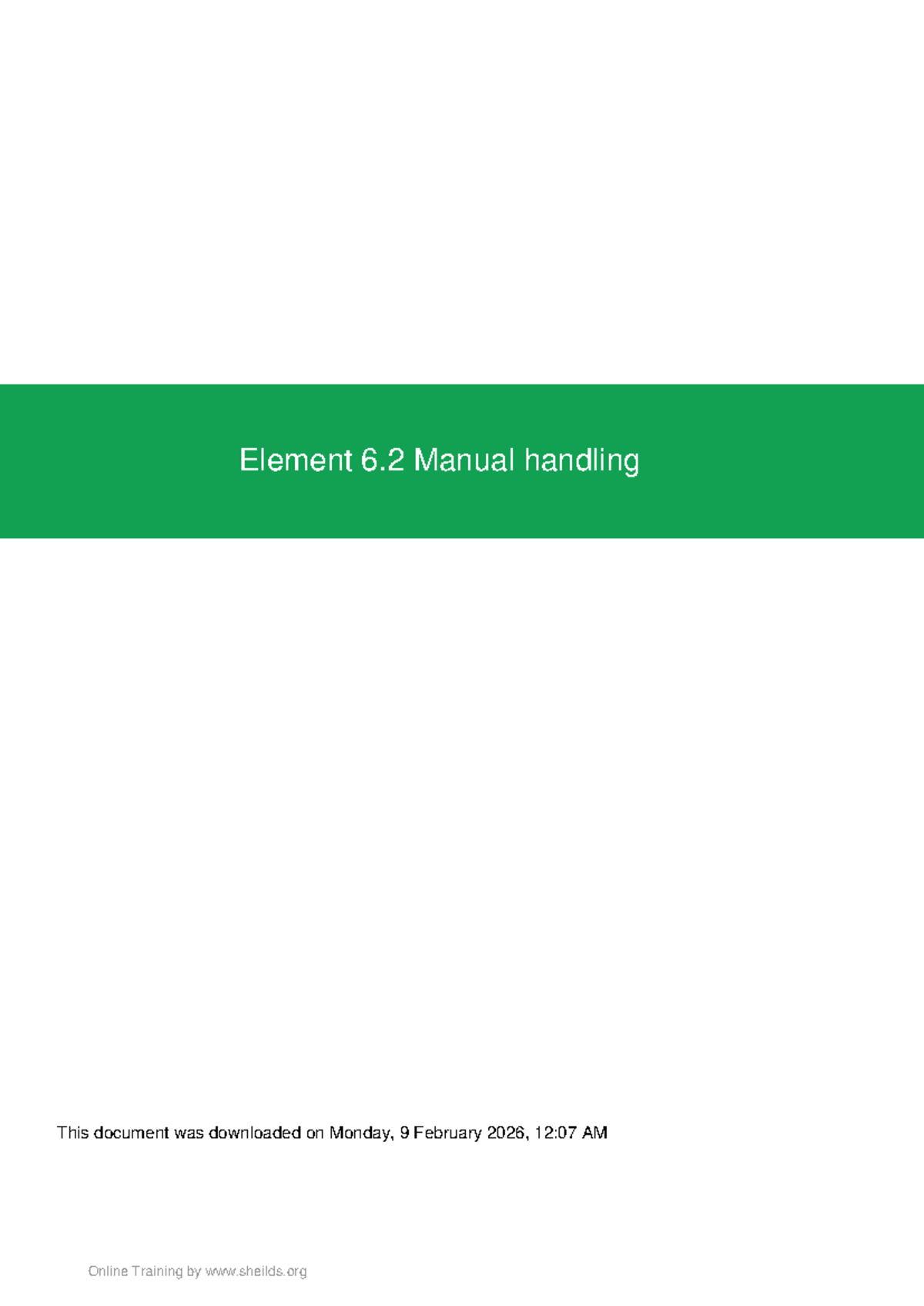Element 6.2 Manual Handling: Techniques and Risk Management Guide - Studocu