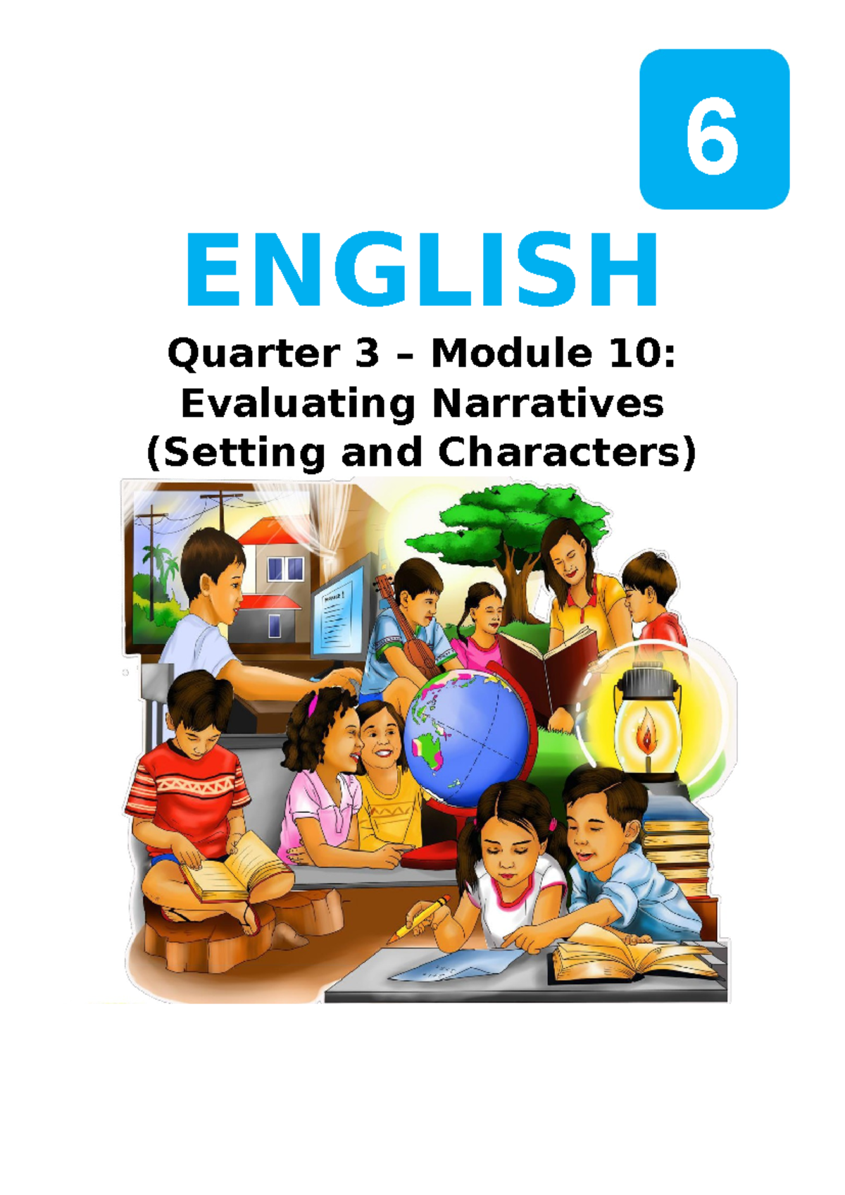Evaluating Narratives (Setting and Characters) - English 6 Quarter 3 Module 10 - Studocu