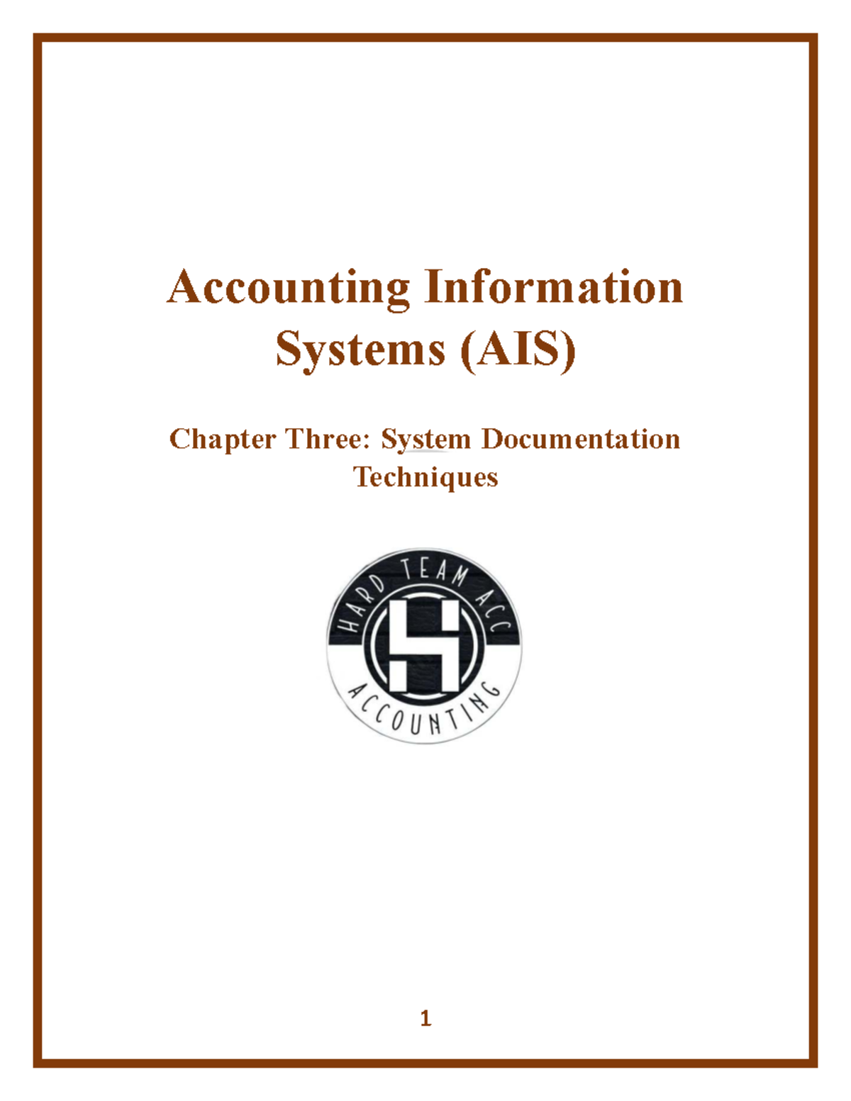 Accounting Information Systems (AIS) Chapter 3: System Documentation ...