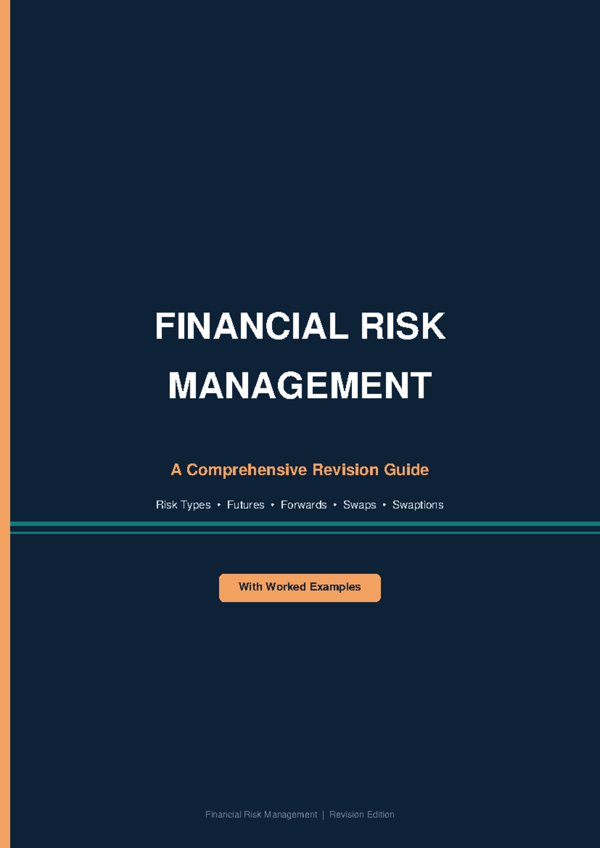 FIN 301: Comprehensive Revision Guide on Financial Risk Management ...