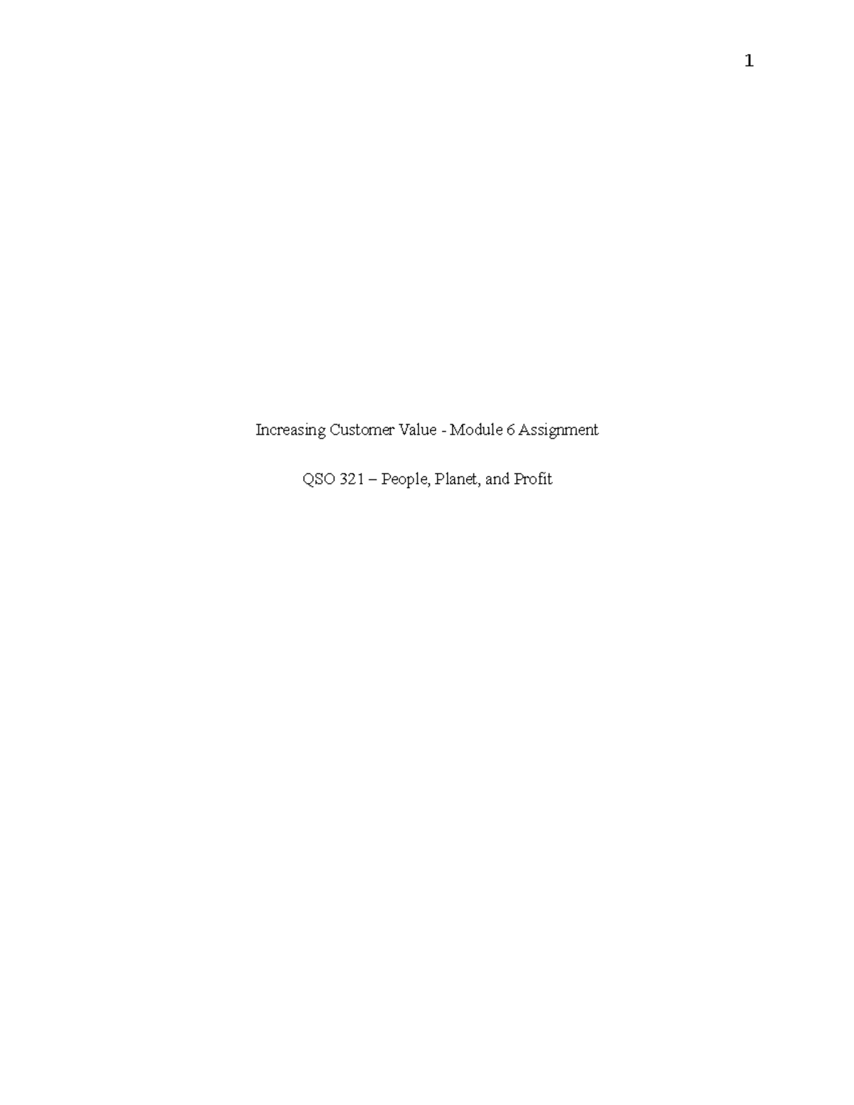 Increasing Customer Value Strategies - QSO 321 Module 6 Assignment ...