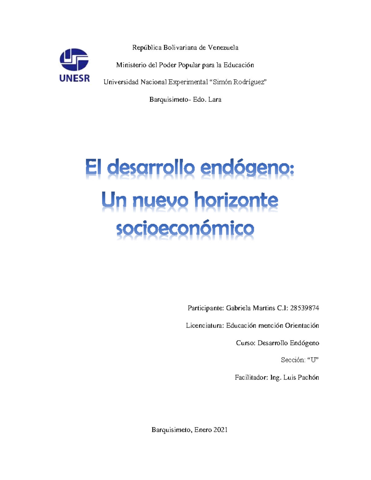 Ensayo: Marco Teórico sobre el Desarrollo Endógeno (EDU-2021) - Studocu