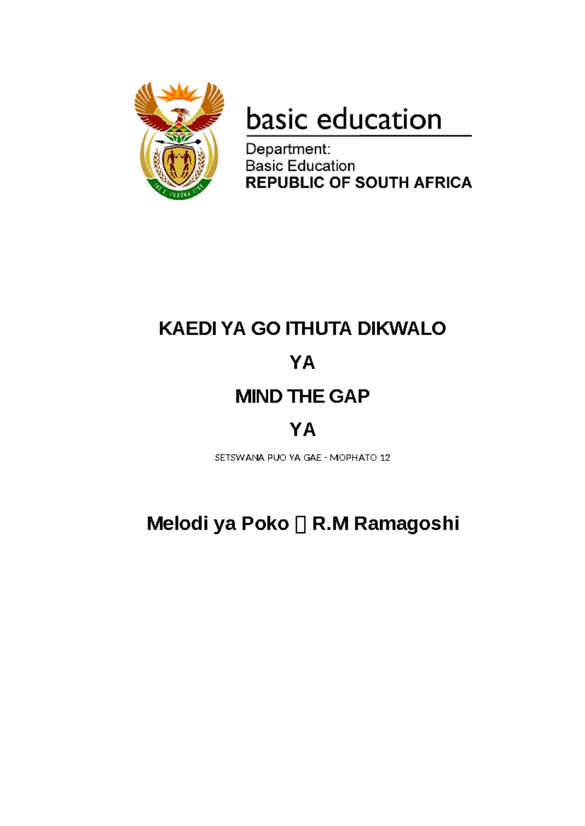 KAEDI YA GO ITHUTA DIKWALO YA MIND THE GAP - SETSWANA PUO YA GAE ...