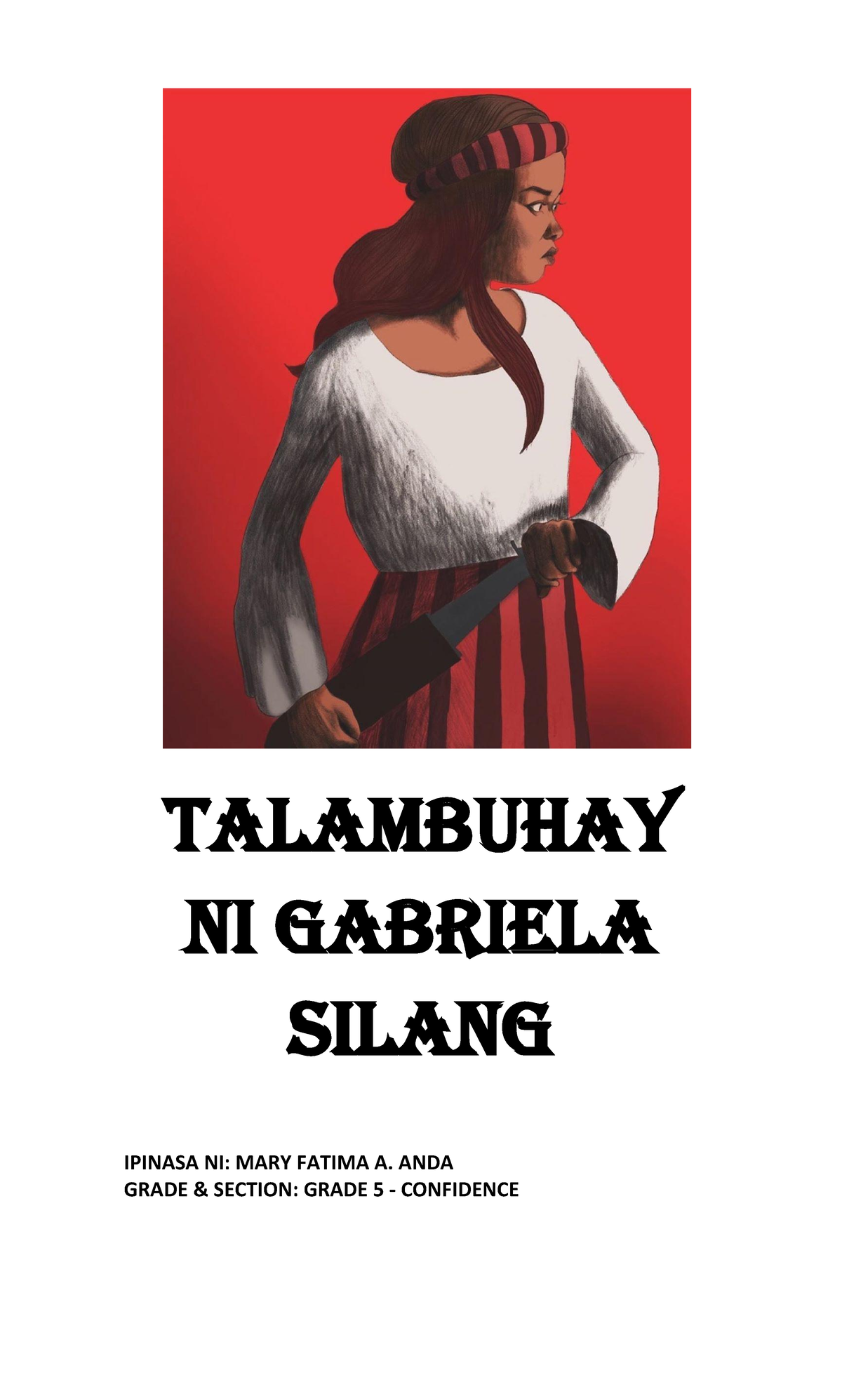 Gabriela Silang: Talambuhay ni Mary Fatima A. Anda (Grade 5) - Studocu