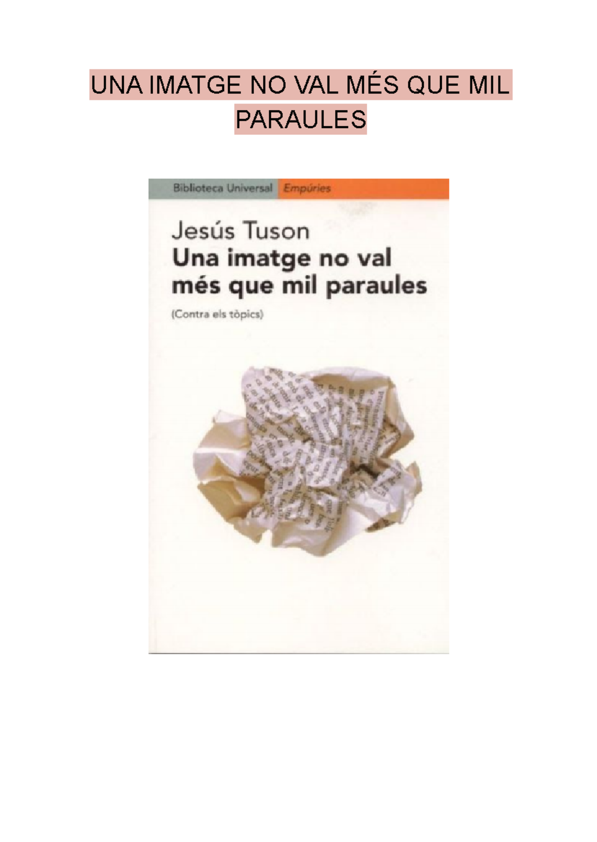 Llibre de lectura catalana: Una imatge no val més que mil paraules ...
