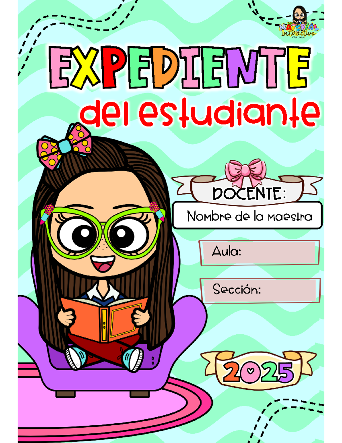 Expediente DEL Estudiante 2025 - DOCENTE: ####### Nombre de la maestra ####### Aula ...