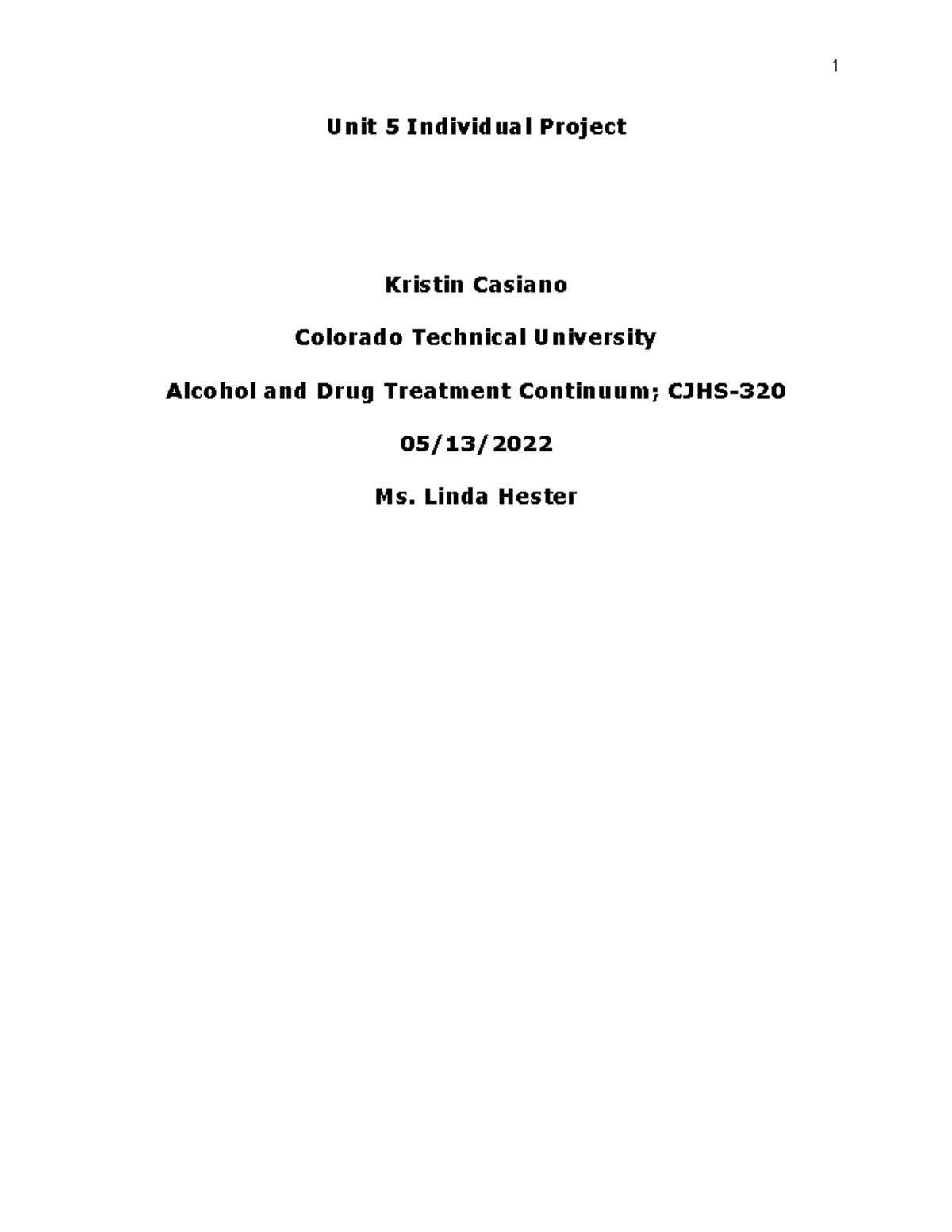 Unit 5 Individual Project CJHS320: Alcohol & Drug Treatment Insights ...