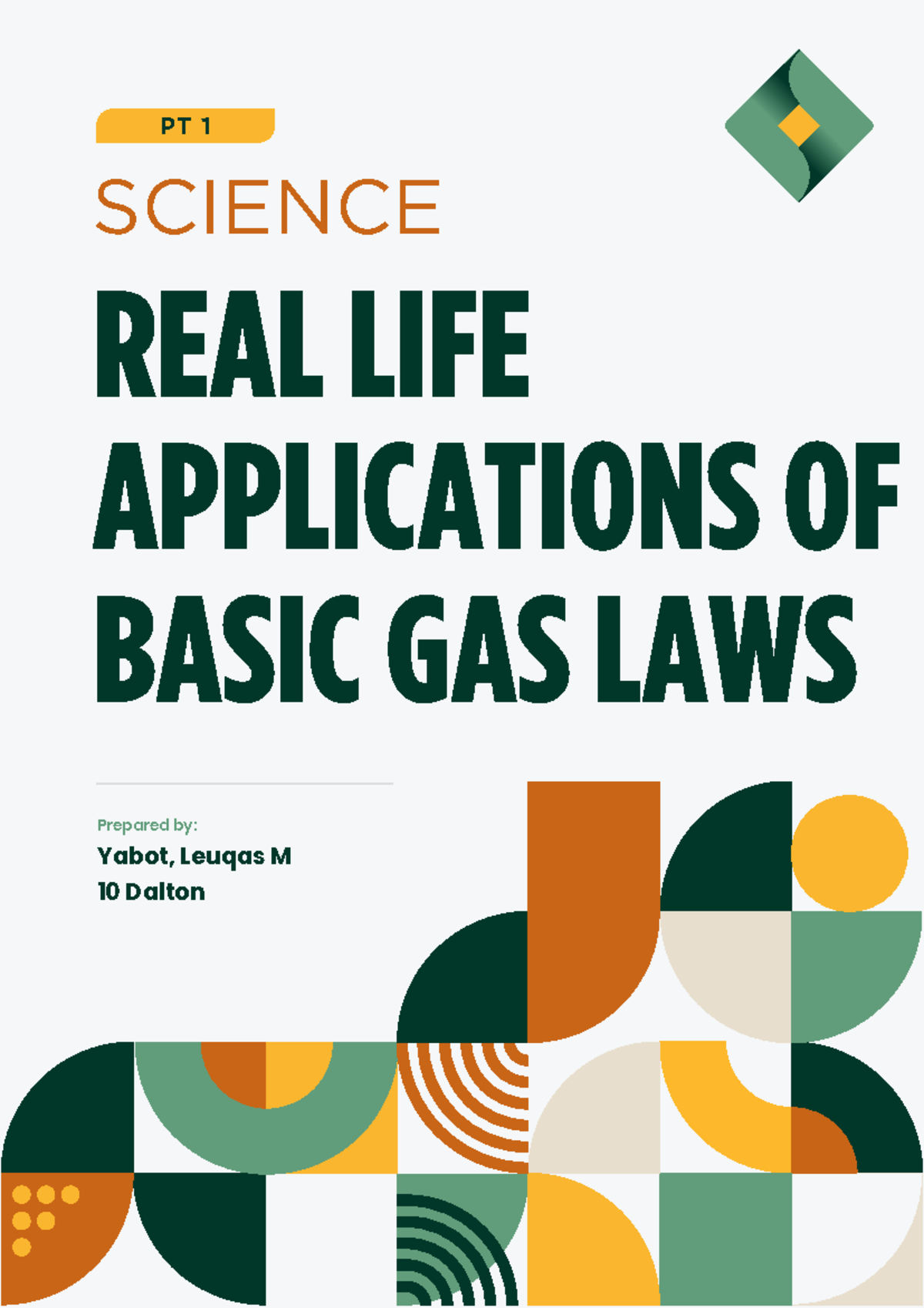 Pt 1 science - REAL LIFE APPLICATIONS OF BASIC GAS LAWS SCIENCE PT 1 ...