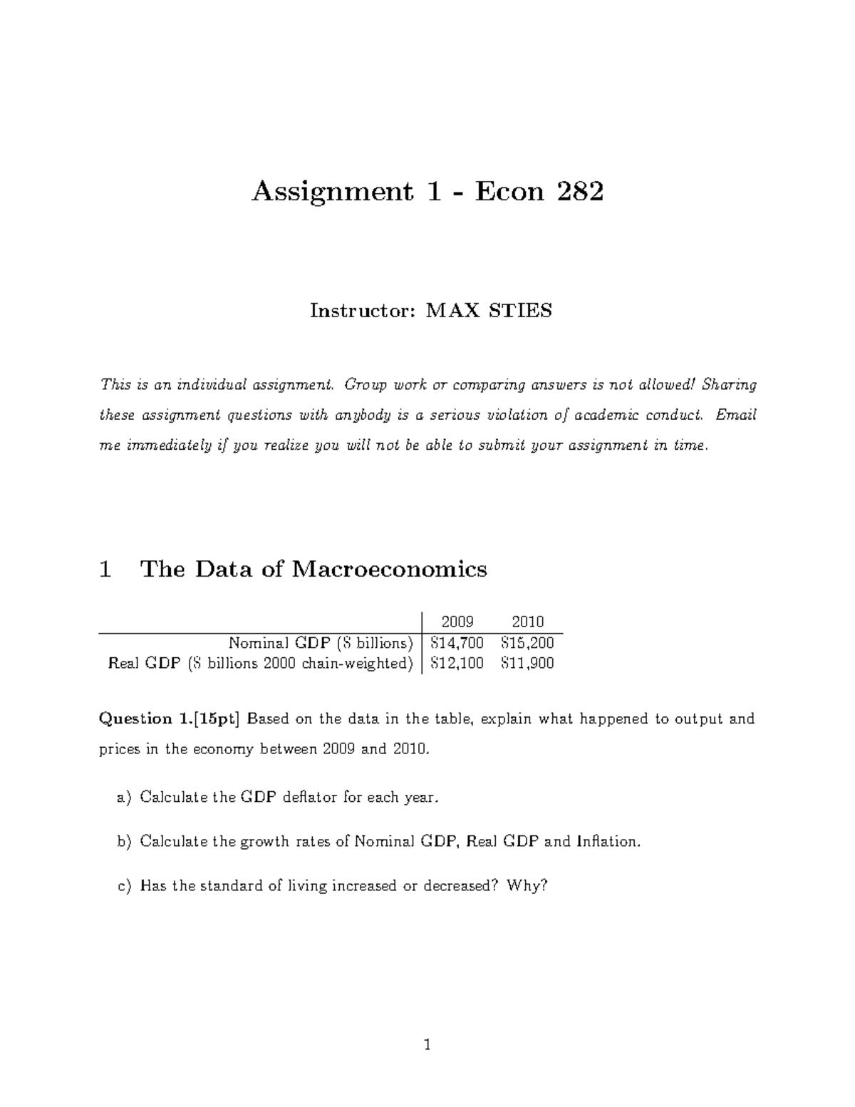 Assignment 1-2023 - Assignment 1 - Econ 282 Instructor: MAX STIES This is an individual ...
