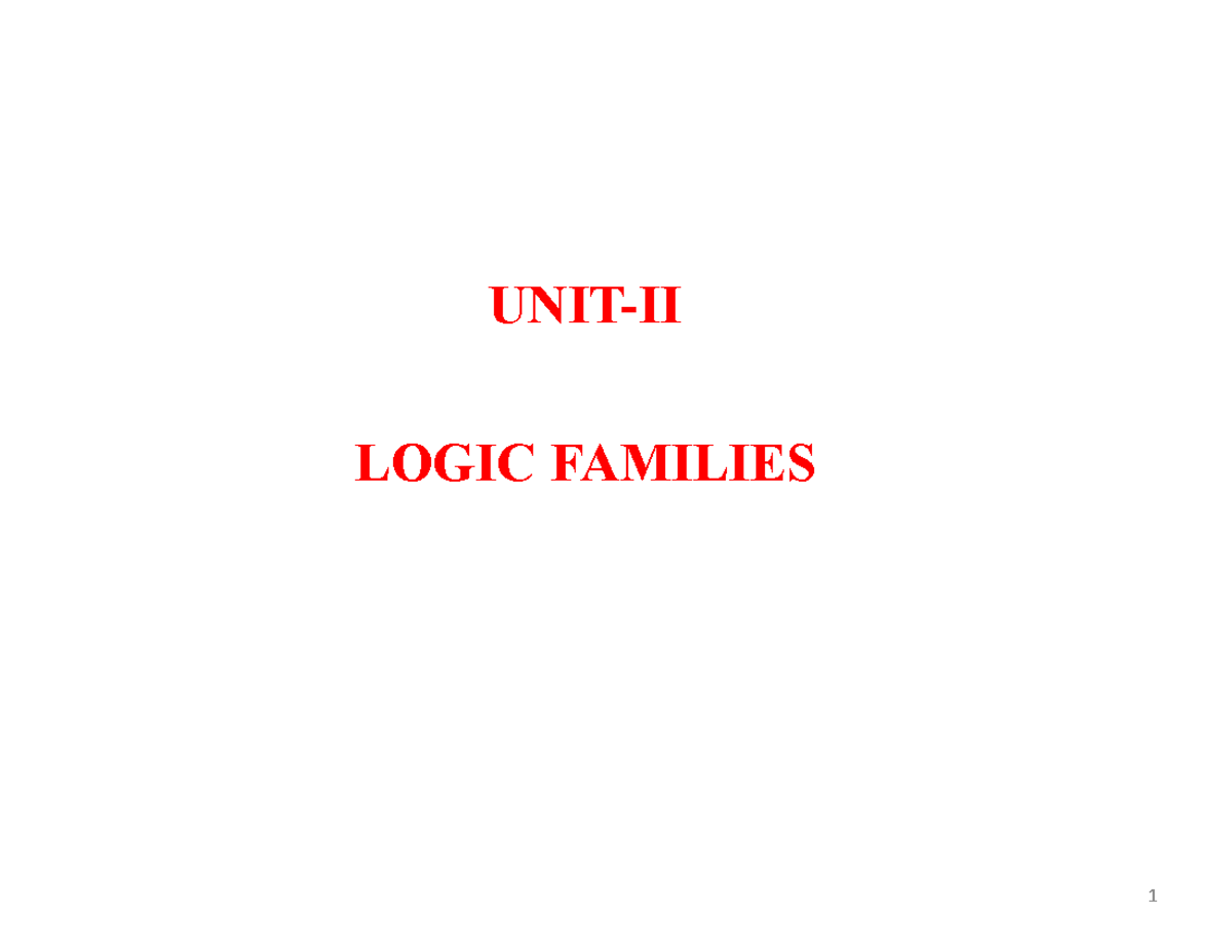 Analog and digital electronic unit-2 - 1 UNIT-II LOGIC FAMILIES ...