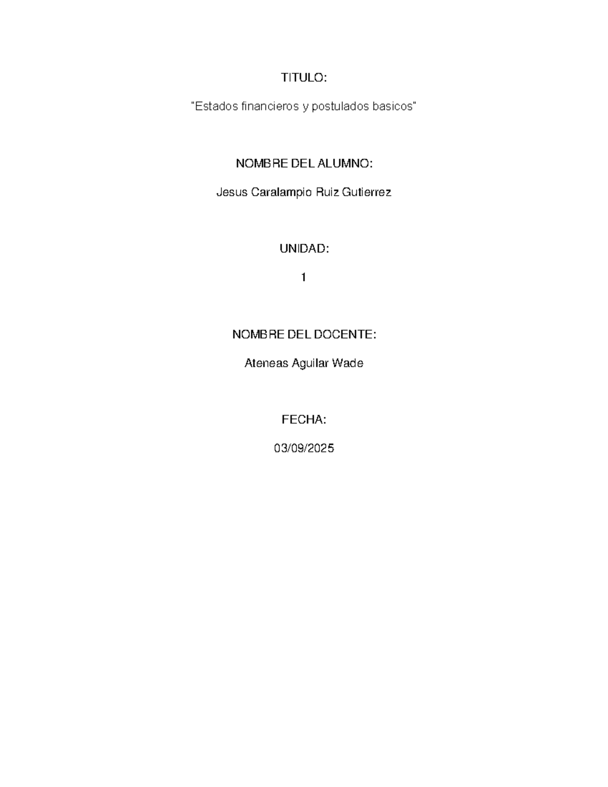 Estados Financieros y Postulados Básicos - Unidad 1 - Studocu