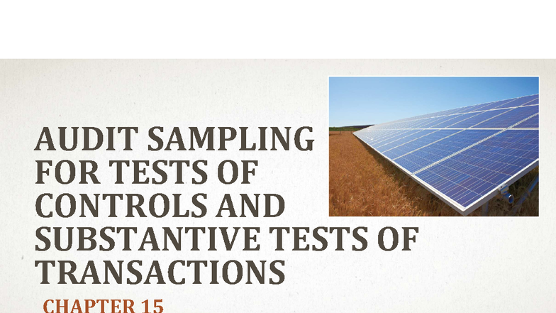 AUDIT SAMPLING FOR CONTROLS & SUBSTANTIVE TESTS - CH 15 - Studocu