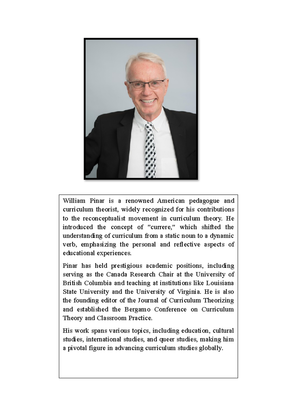 Portfolio LAST Section - William Pinar is a renowned American pedagogue ...