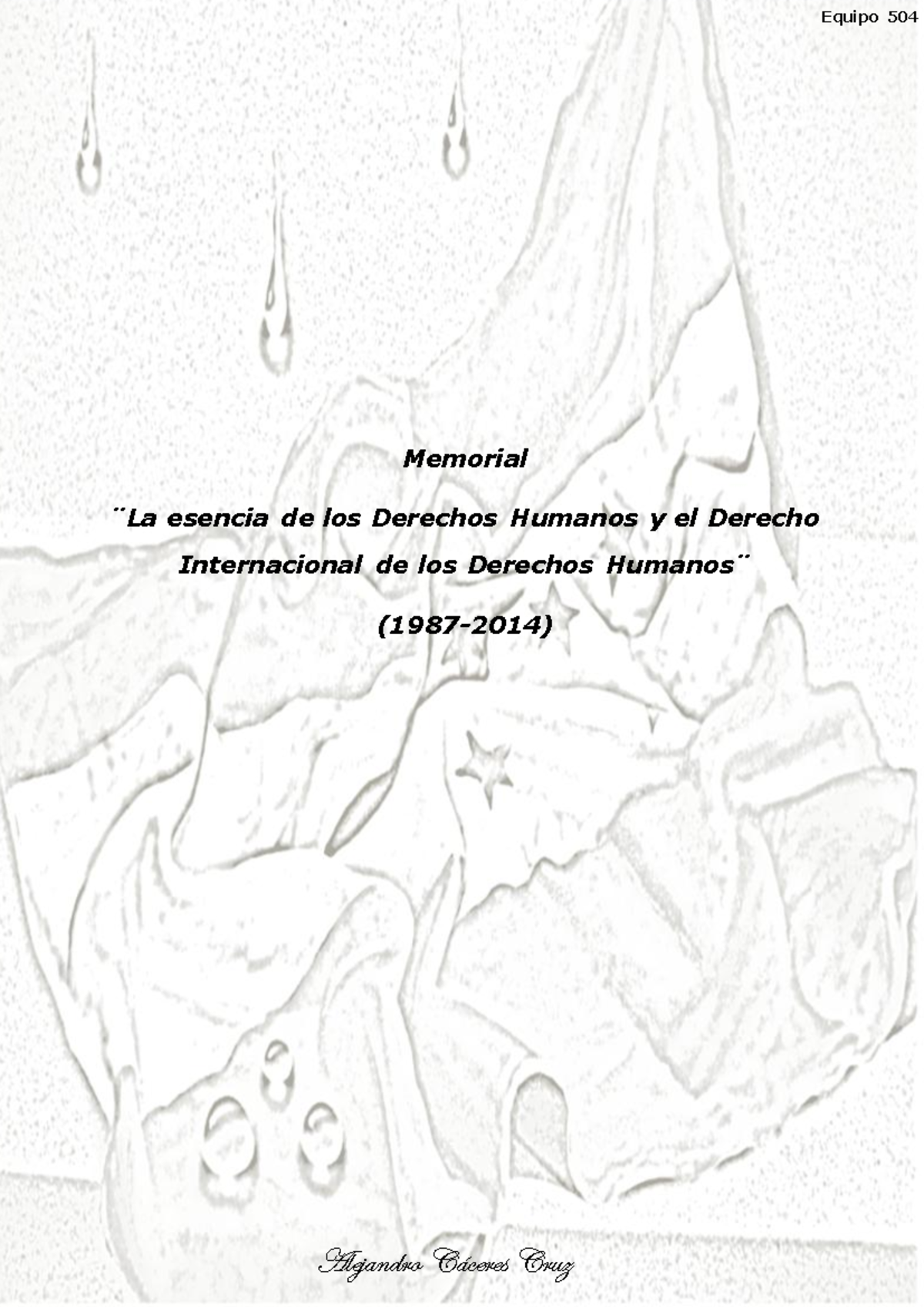 La Esencia de los DDHH y el DIDH (1987-2014): Un Análisis Exhaustivo ...