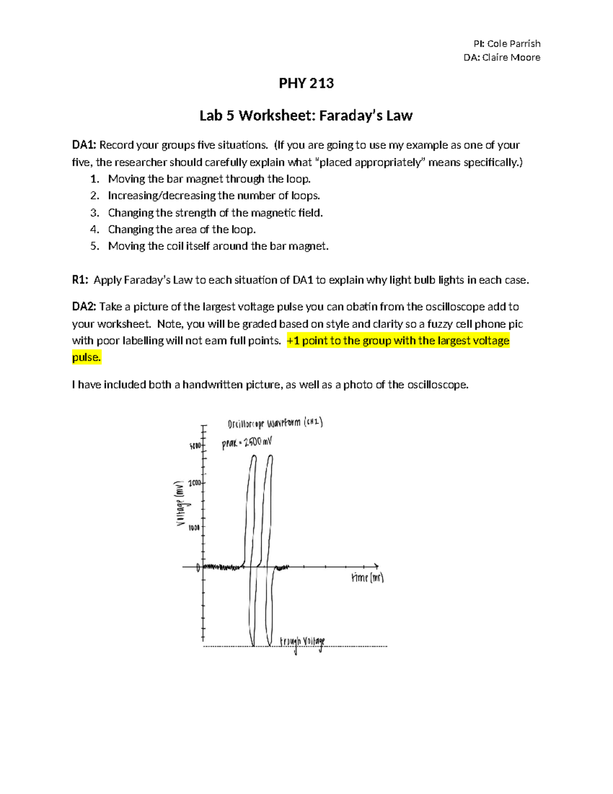 PHY 213 Lab 5 Worksheet Faraday - DA: Claire Moore PHY 213 Lab 5 Worksheet: Faraday’s Law DA1 ...