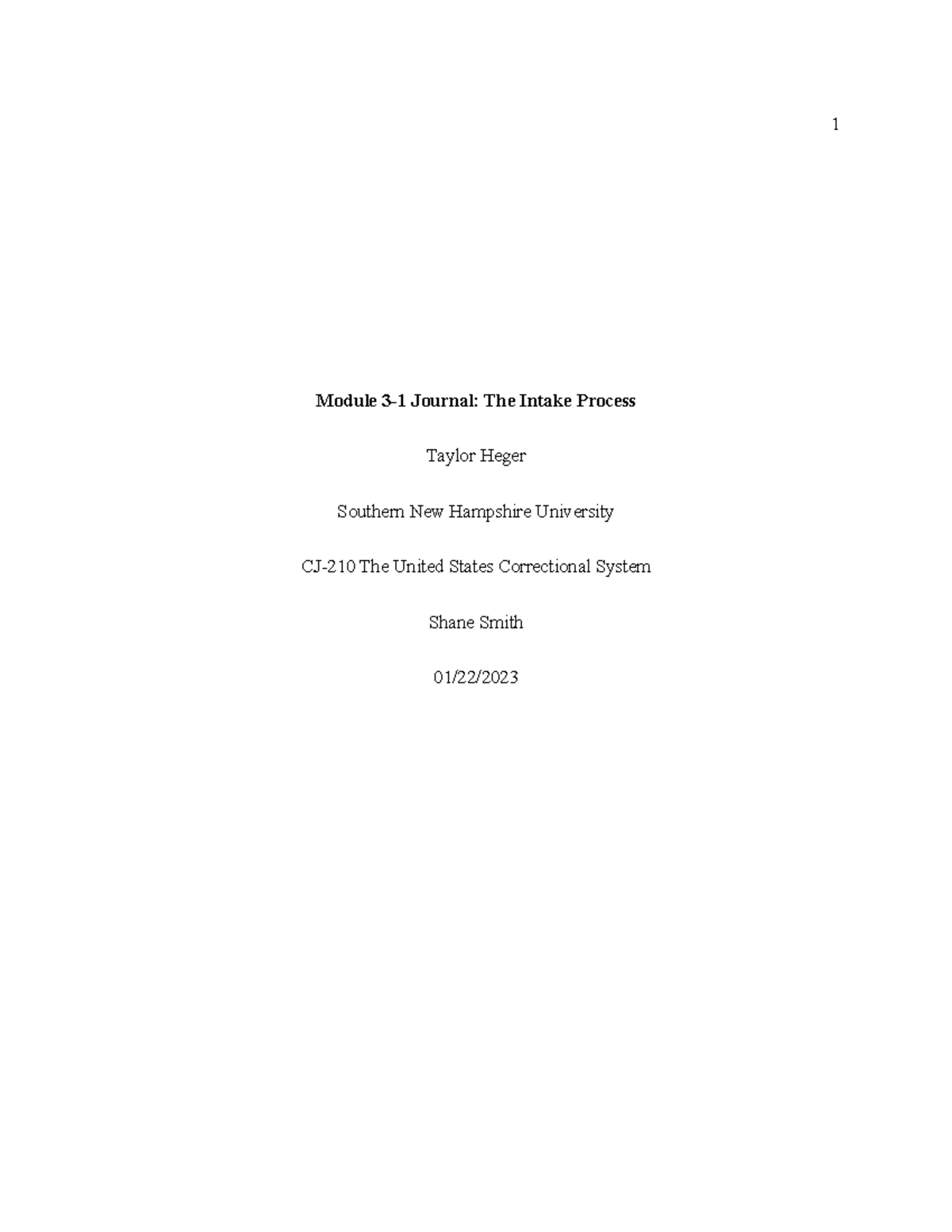 CJ 210 3-1 Journal - This assignment is about the intake process for ...