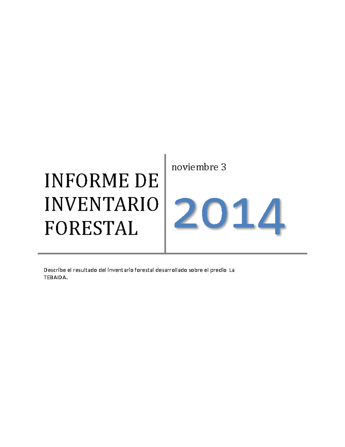 Informe de Inventario Forestal - La Tebaida (Nov 2014) - Studocu