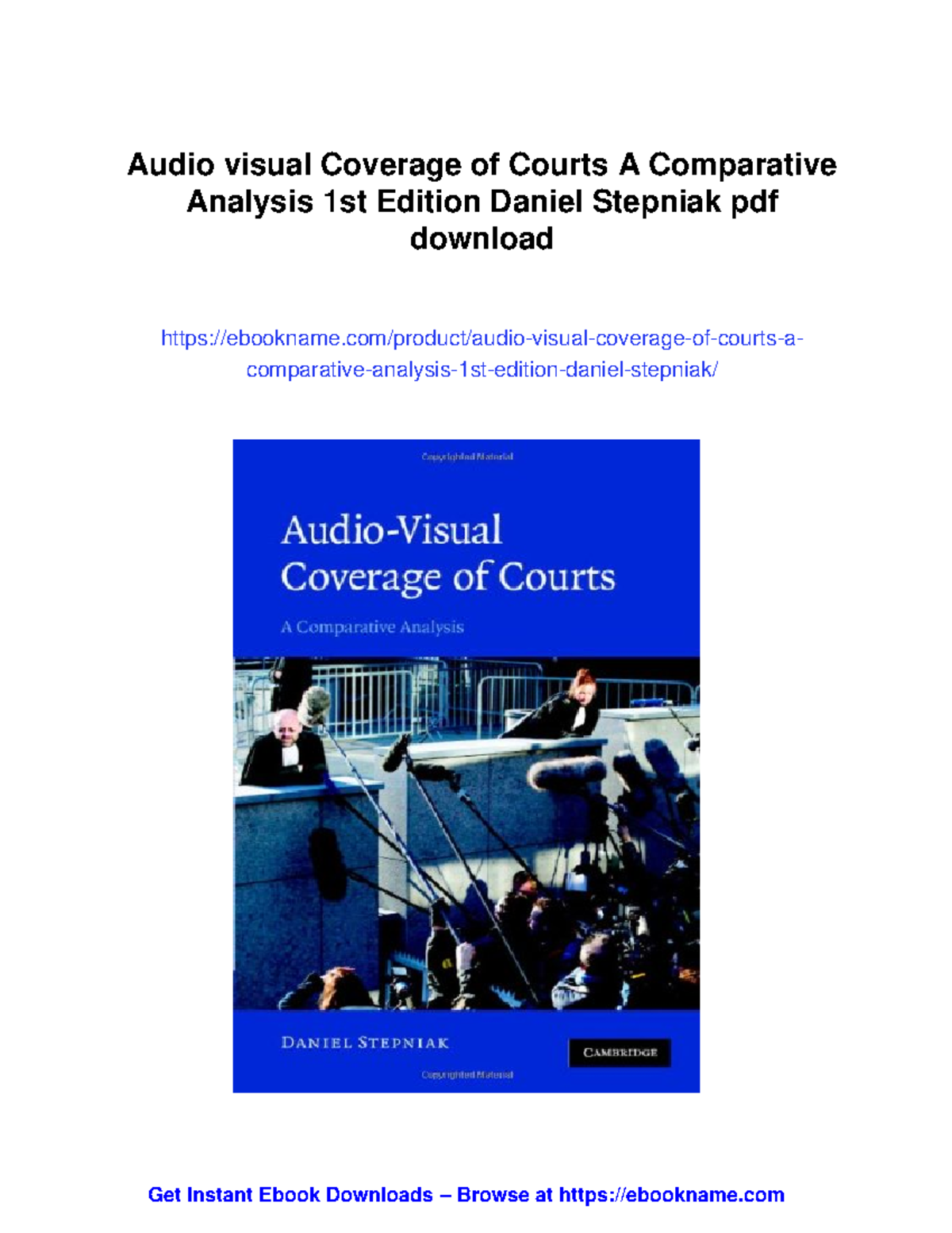 Audio Visual Coverage of Courts: A Comparative Study by Daniel Stepniak ...