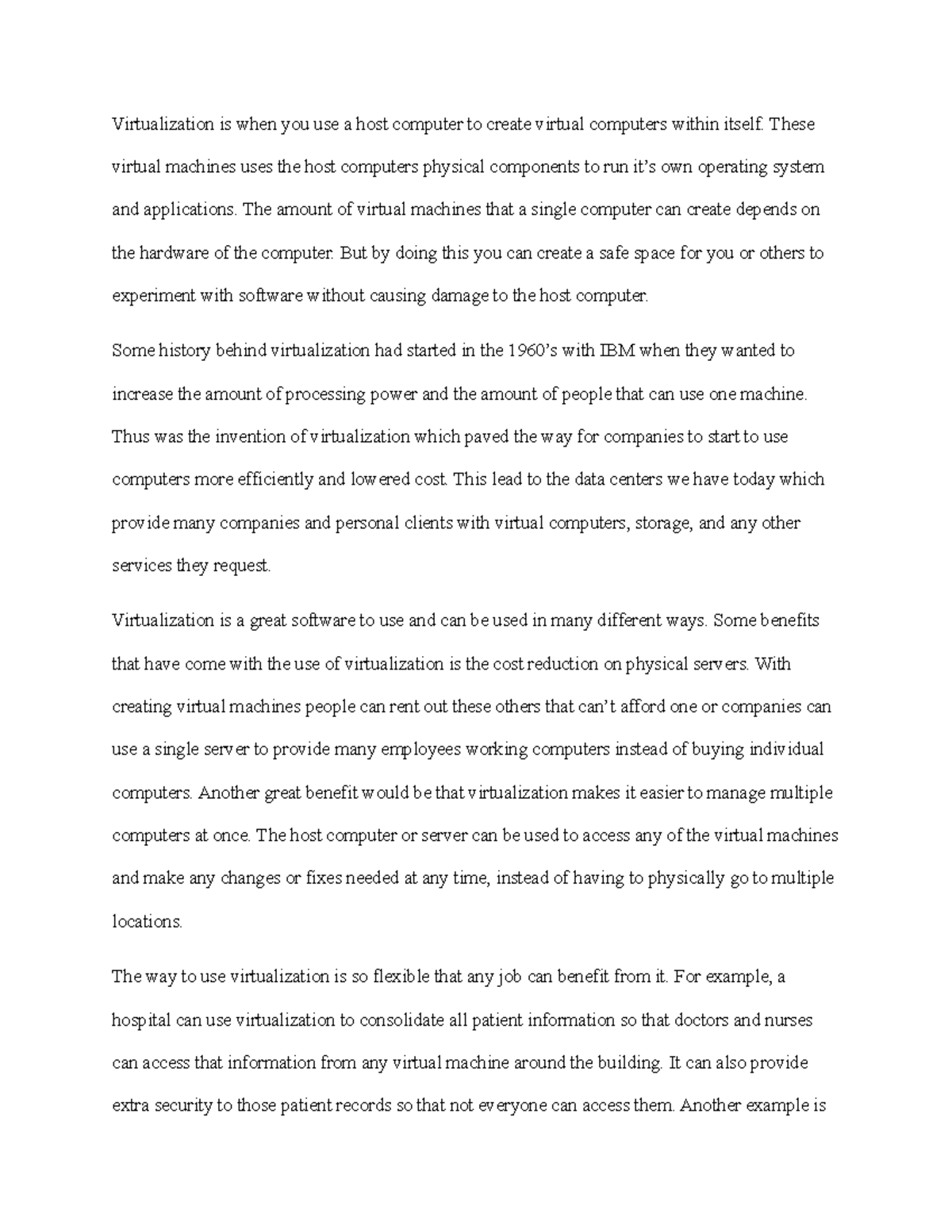 IT 202 module 2 short paper - Virtualization is when you use a host ...