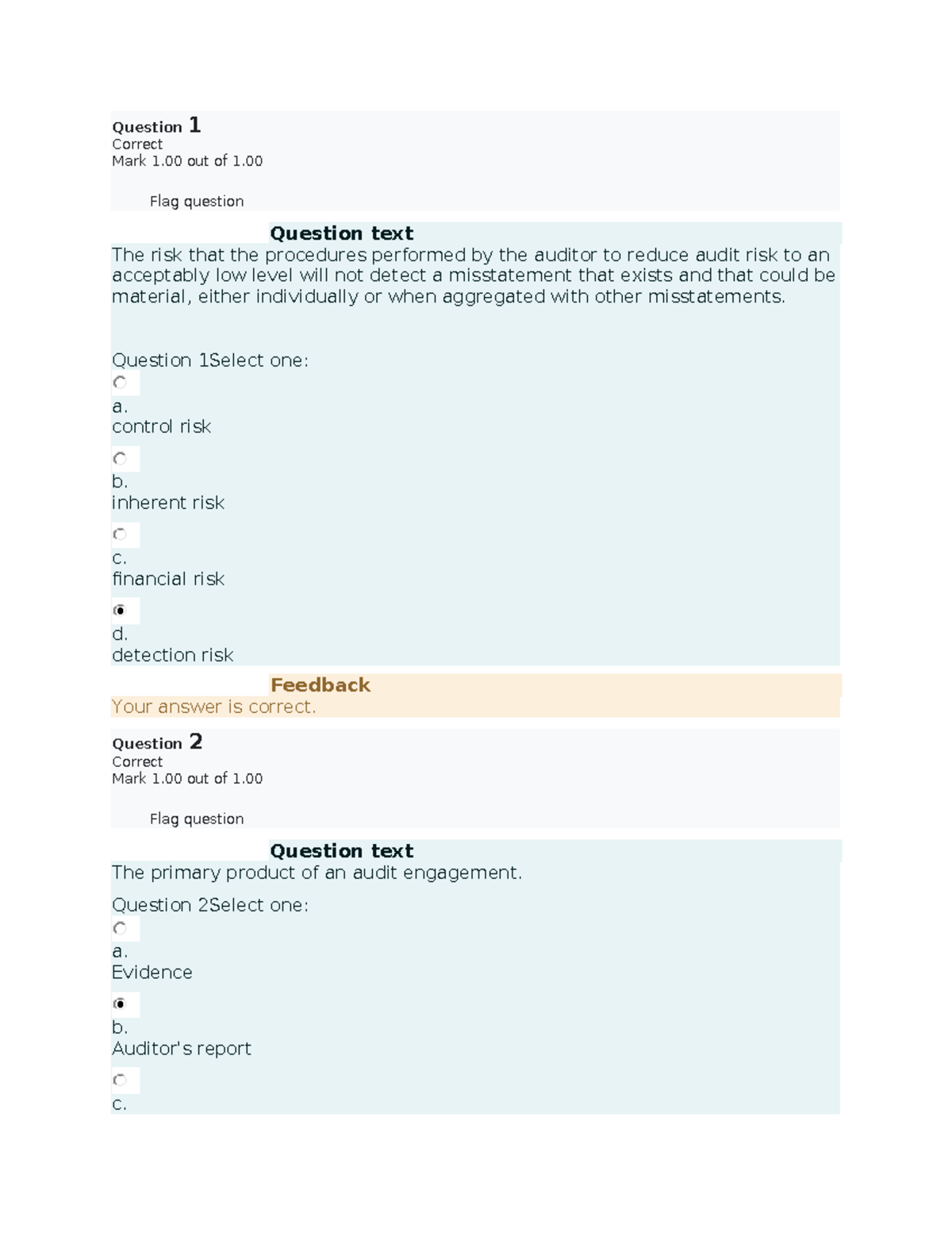 Auditing and Assurance Principles Prelim 1 - Question 1 Correct Mark 1 out of 1. Flag question ...