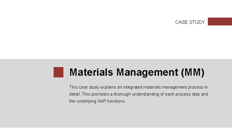 CASE STUDY MM: Integrated Materials Management Process Overview - Studocu
