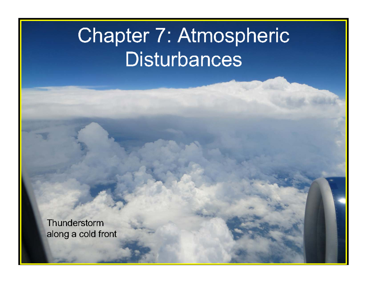 Chapter 7: Atmospheric Disturbances - Understanding Fronts and Cyclones ...