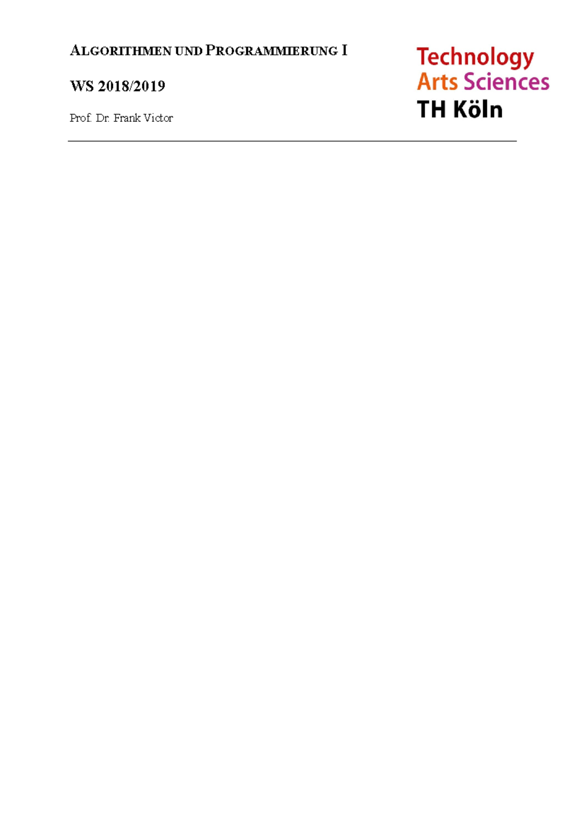 AP1 2019 () - ALGORITHMEN UND PROGRAMMIERUNG I WS 2018/ Prof. Dr. Frank Victor Seite 2 von 3 ...