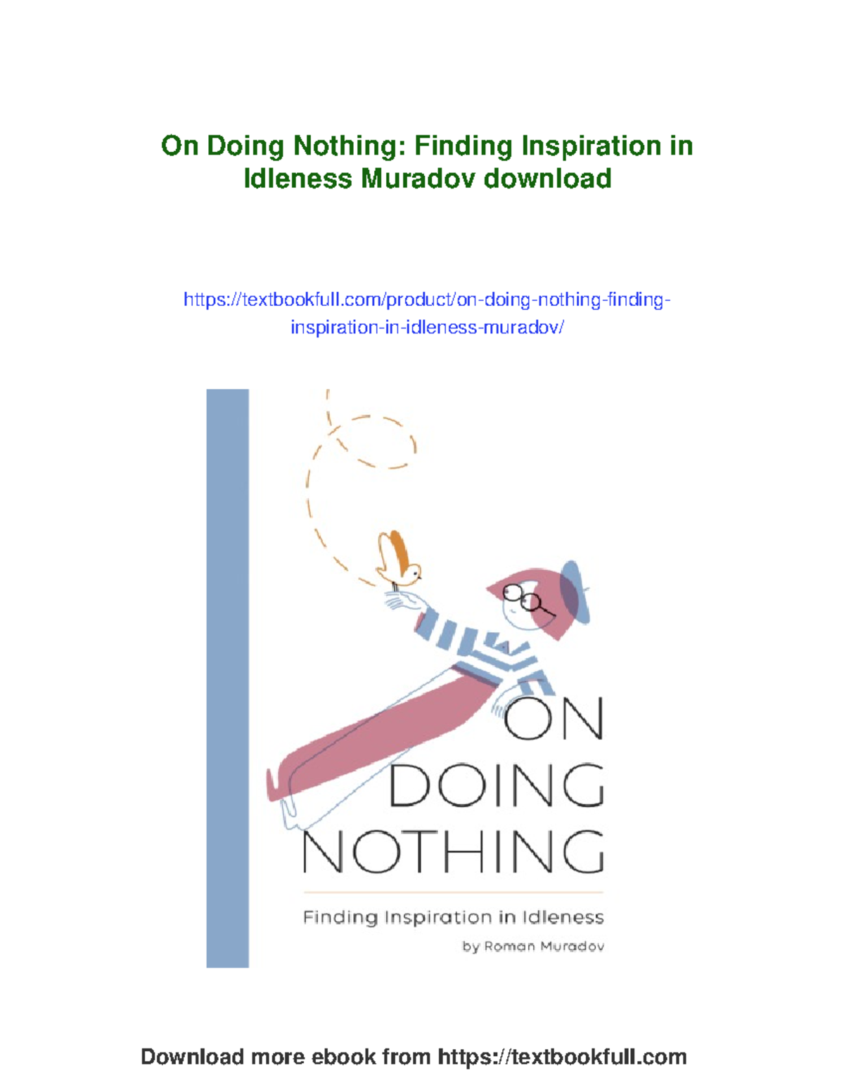 On Doing Nothing: Finding Inspiration in Idleness (75018) - Studocu