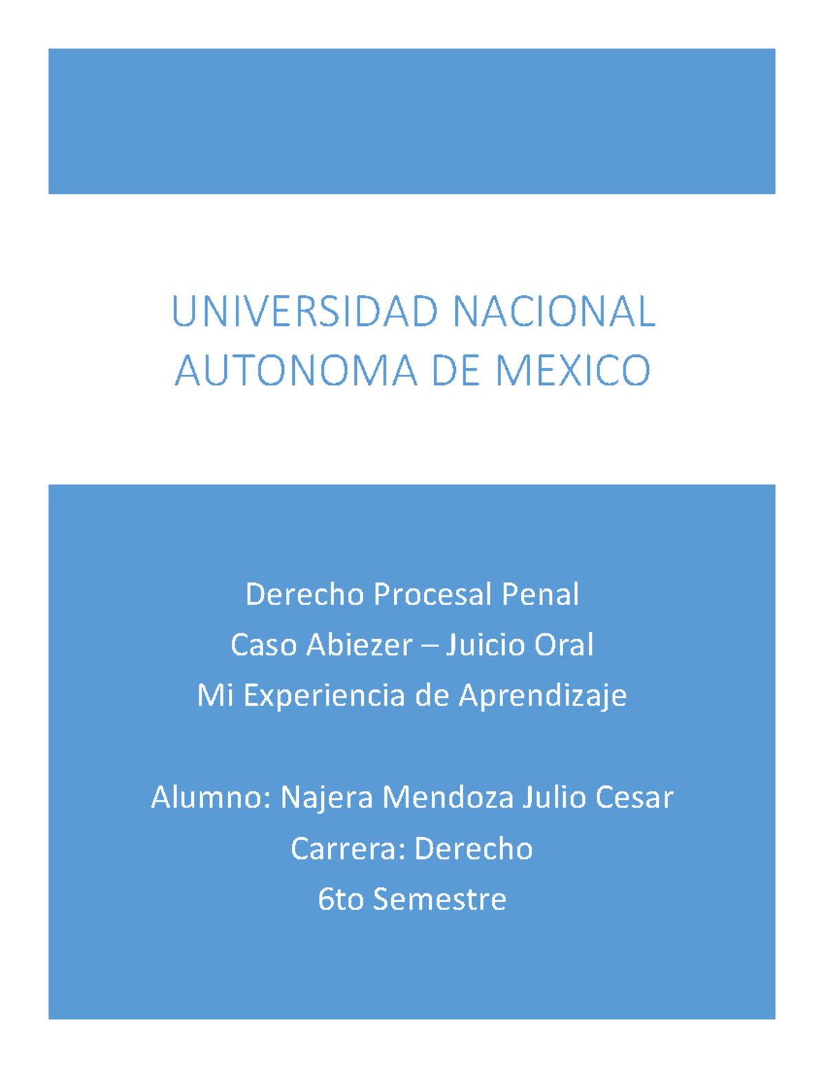 a1u7 Juicio Oral del Caso Abiezer: Estructura y Teoría del Caso - Studocu