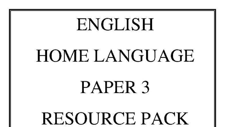 HL English Home Language Paper 3 Resource Pack: Writing Guide - Studocu
