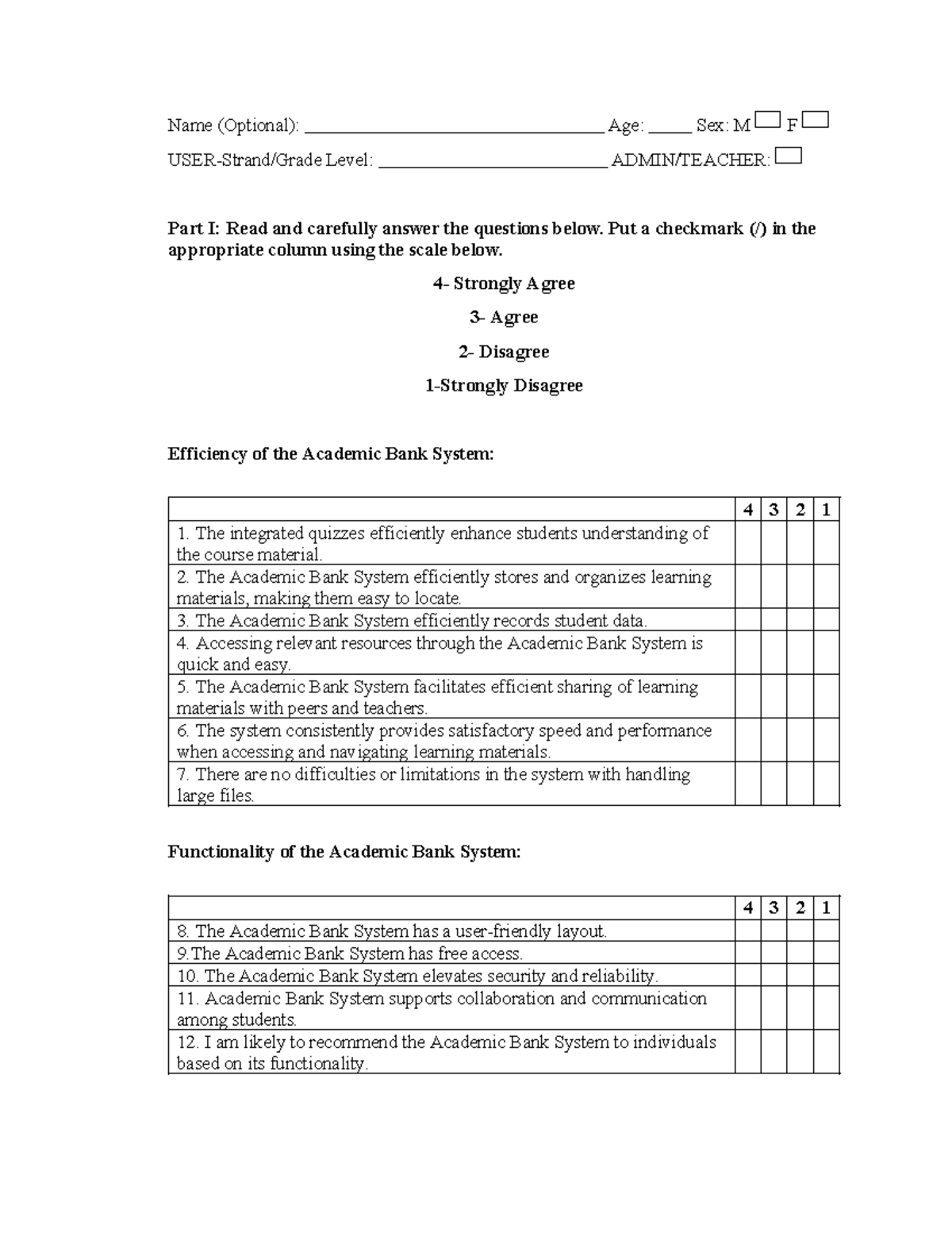 Group-3 Questionnaire - Name (Optional): Age: Sex: M F USER-Strand ...