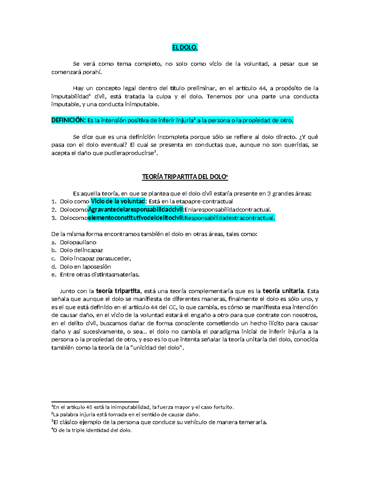 Clase 7 el dolo - resumen - EL DOLO. Se verá como tema completo, no ...