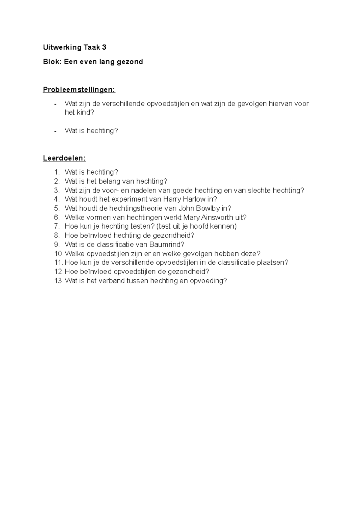 Uitwerking Taak 3: Hechting en Opvoedstijlen in Blok Gezondheidsvorming ...