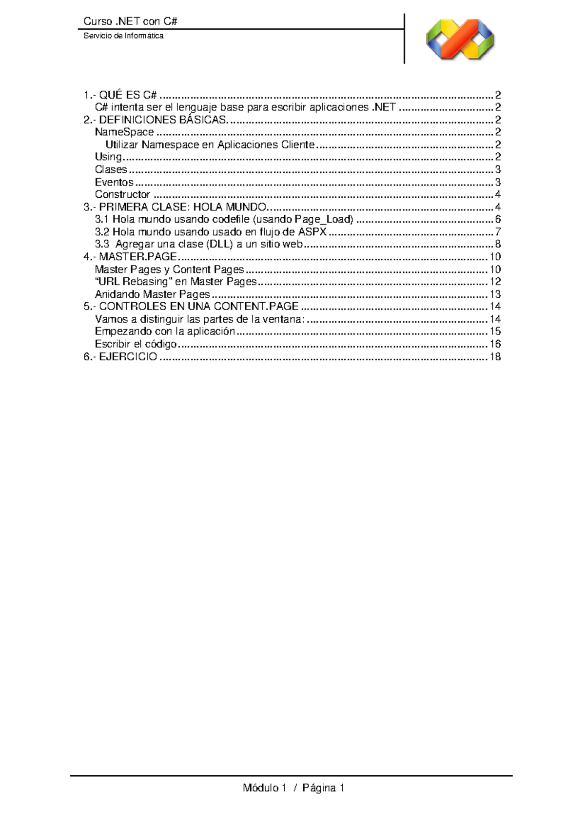 Modulo 1 - Datos importantes - Servicio de Informática 1.- QUÉ ES C# C# ...