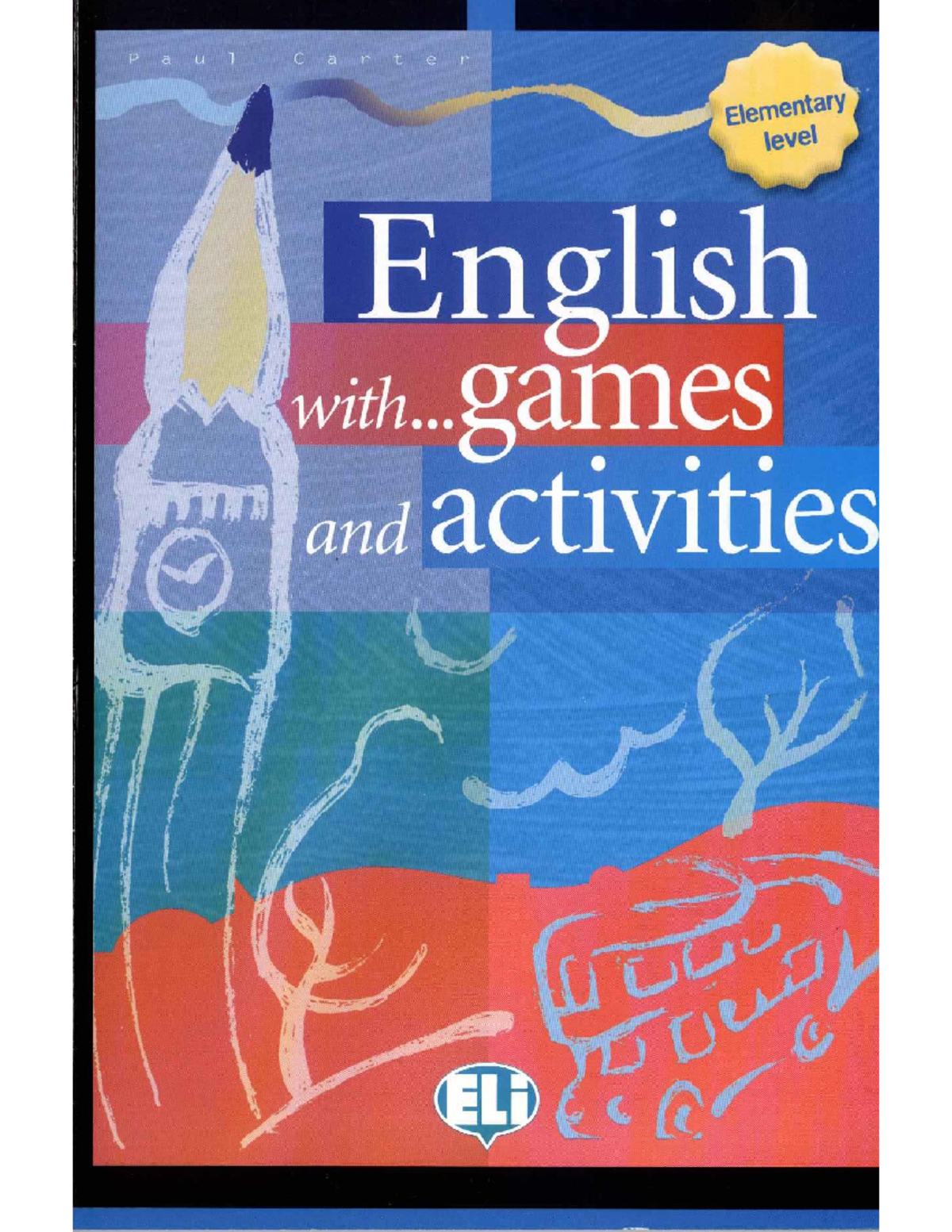 English with Games and Activities Elementary Level - P r Elementary ...