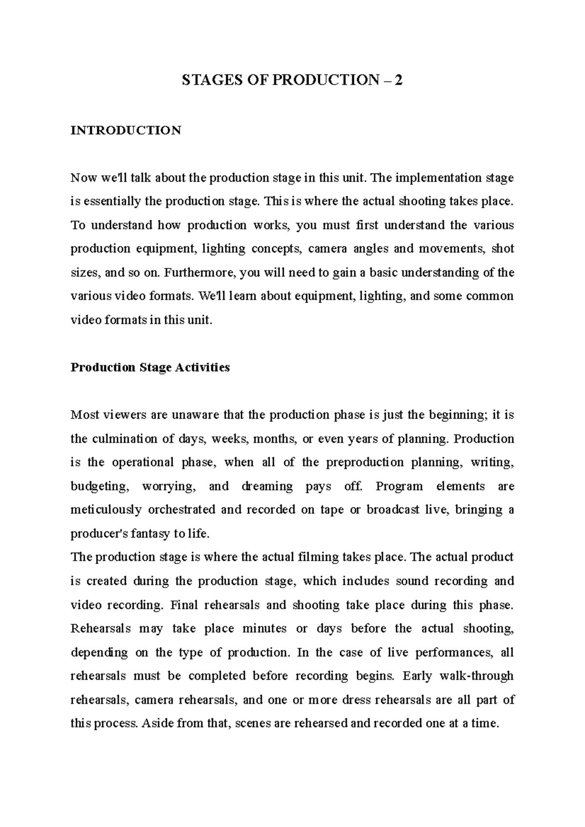 Stages OF Production – 2 - STAGES OF PRODUCTION – 2 INTRODUCTION Now we ...